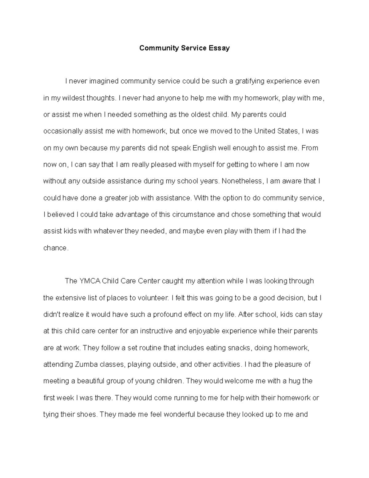 Community Service Essay - I never had anyone to help me with my ...