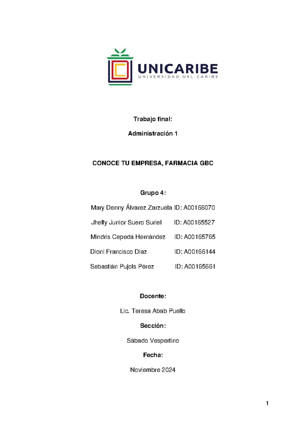 Trabajo Final: Conoce Tu Empresa - Farmacia GBC (ADM 1) - Studocu