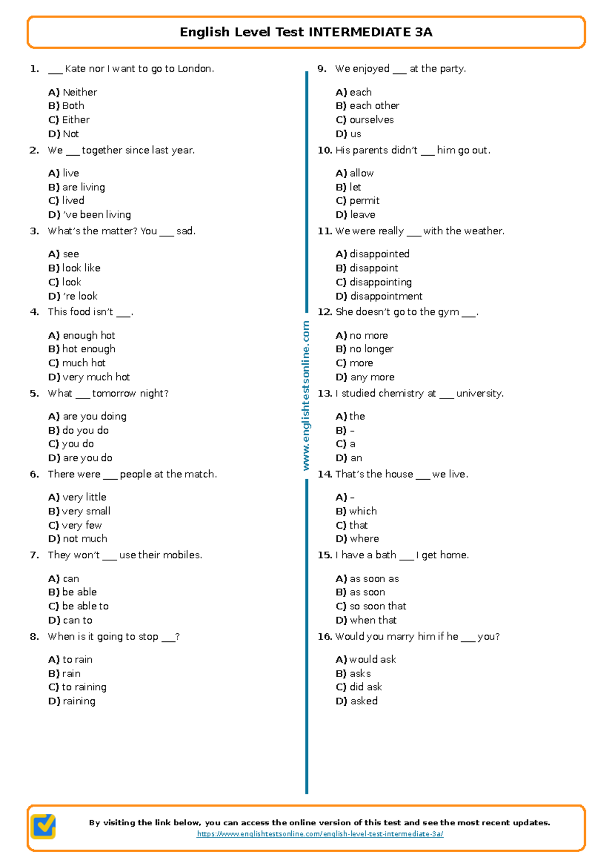English Level Test Intermediate 3A - ___ Kate nor I want to go to ...