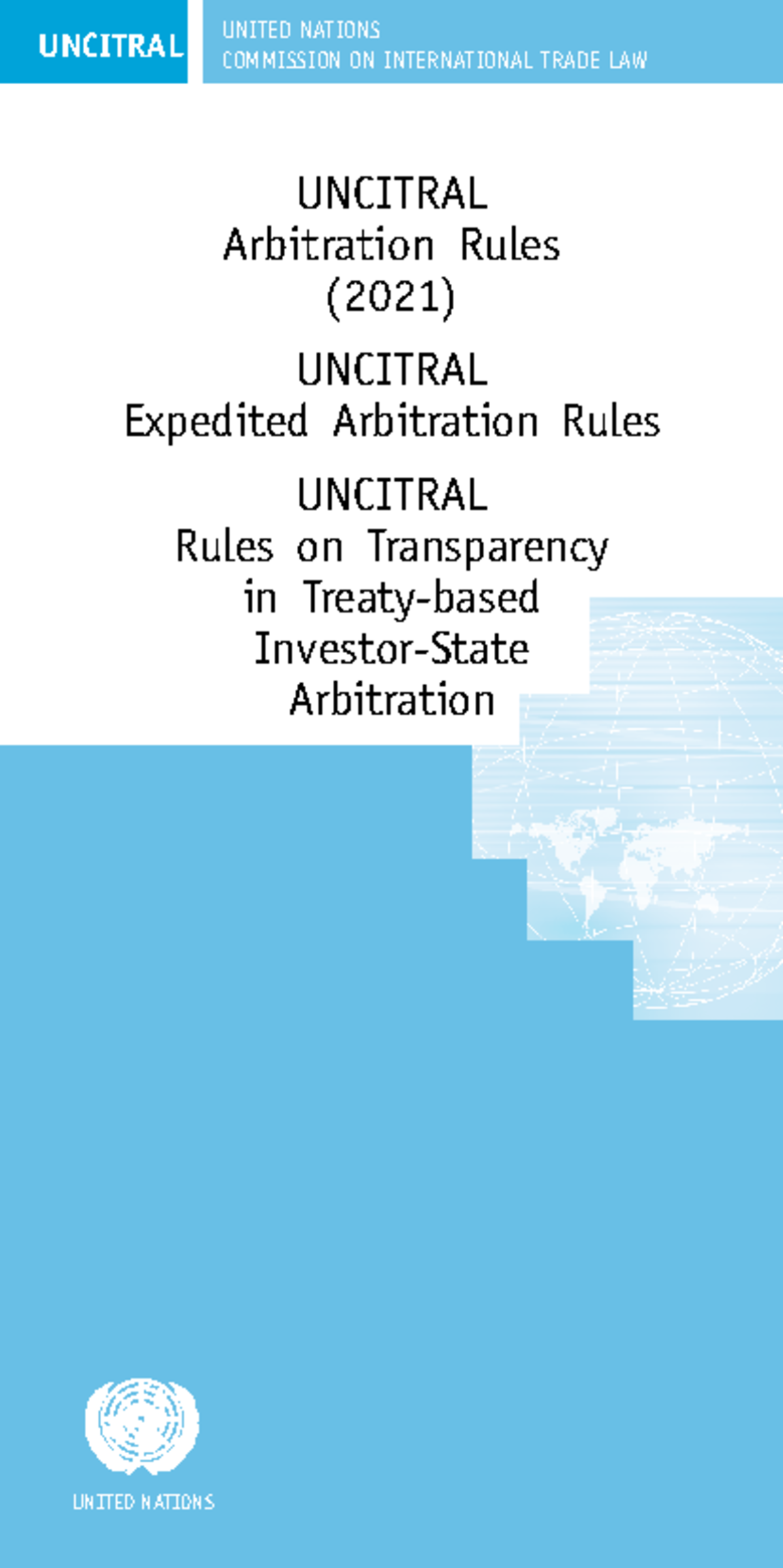 UNCITRAL Arbitration Rules & Transparency Guidelines (2021) - Studocu