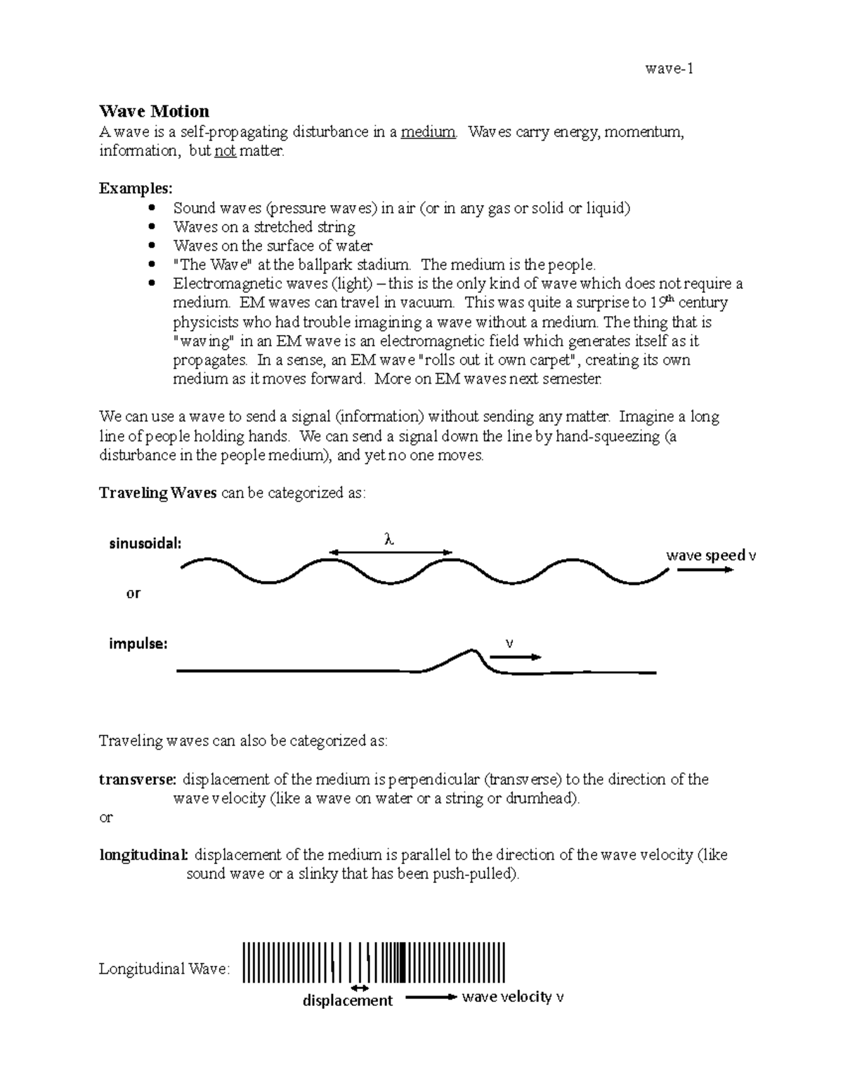 Physics - Wave Motion - Lecture notes 11,12, - Wave Motion A wave is a ...