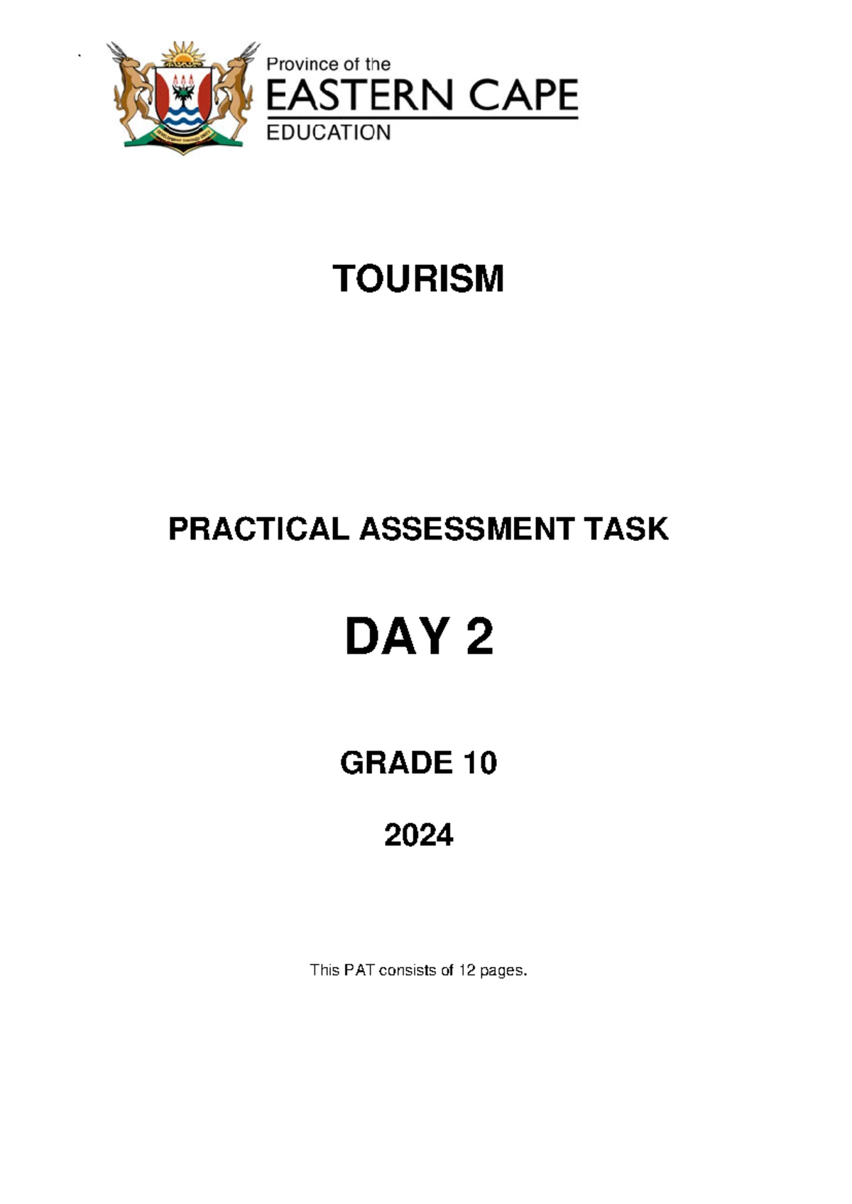 Tourism PAT Gr 11 2024 DAY 2 Ecdoe - TOURISM PRACTICAL ASSESSMENT TASK DAY 2 GRADE 1 1 2024 This ...