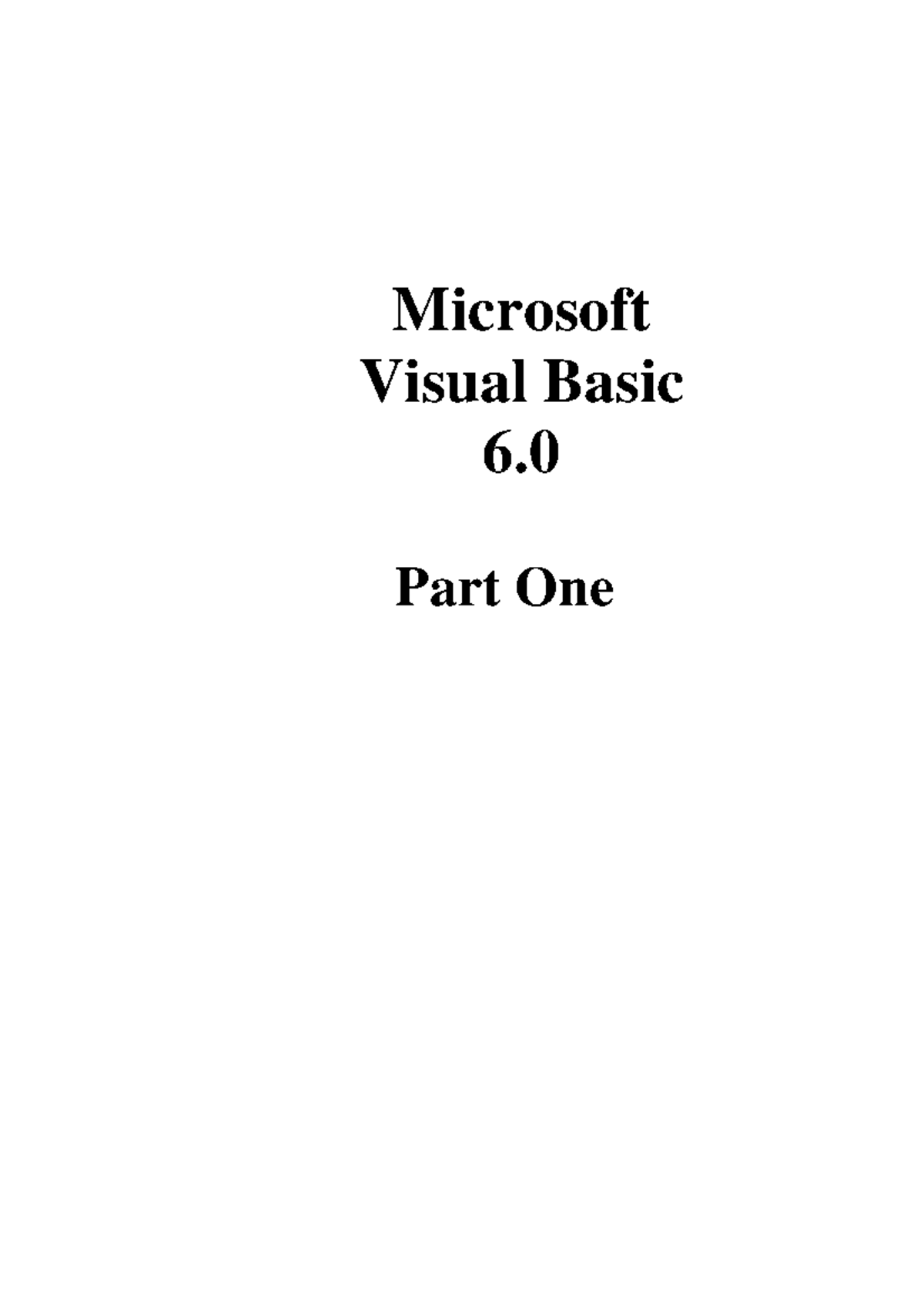 VB notes part1 and 2 - Microsoft Visual Basic 6. Part One Introduction ...
