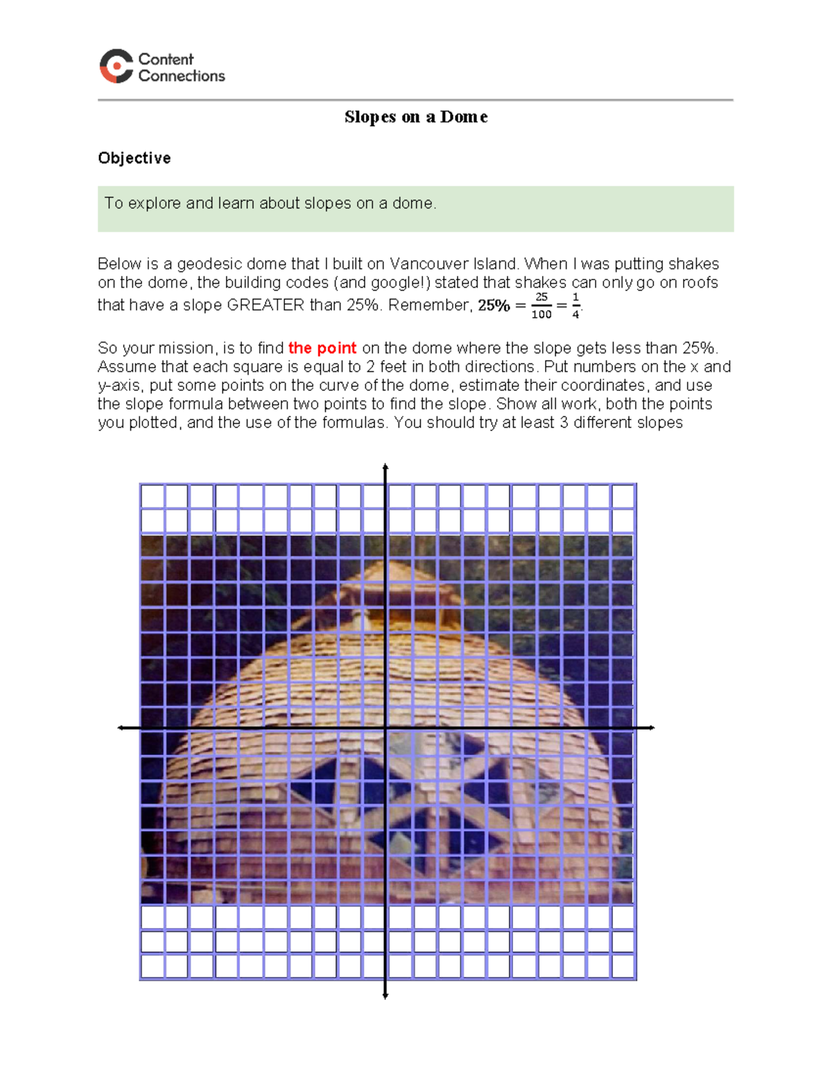 Slopes on a Dome: Project for Unit 4 Workplace Math 11 - Studocu