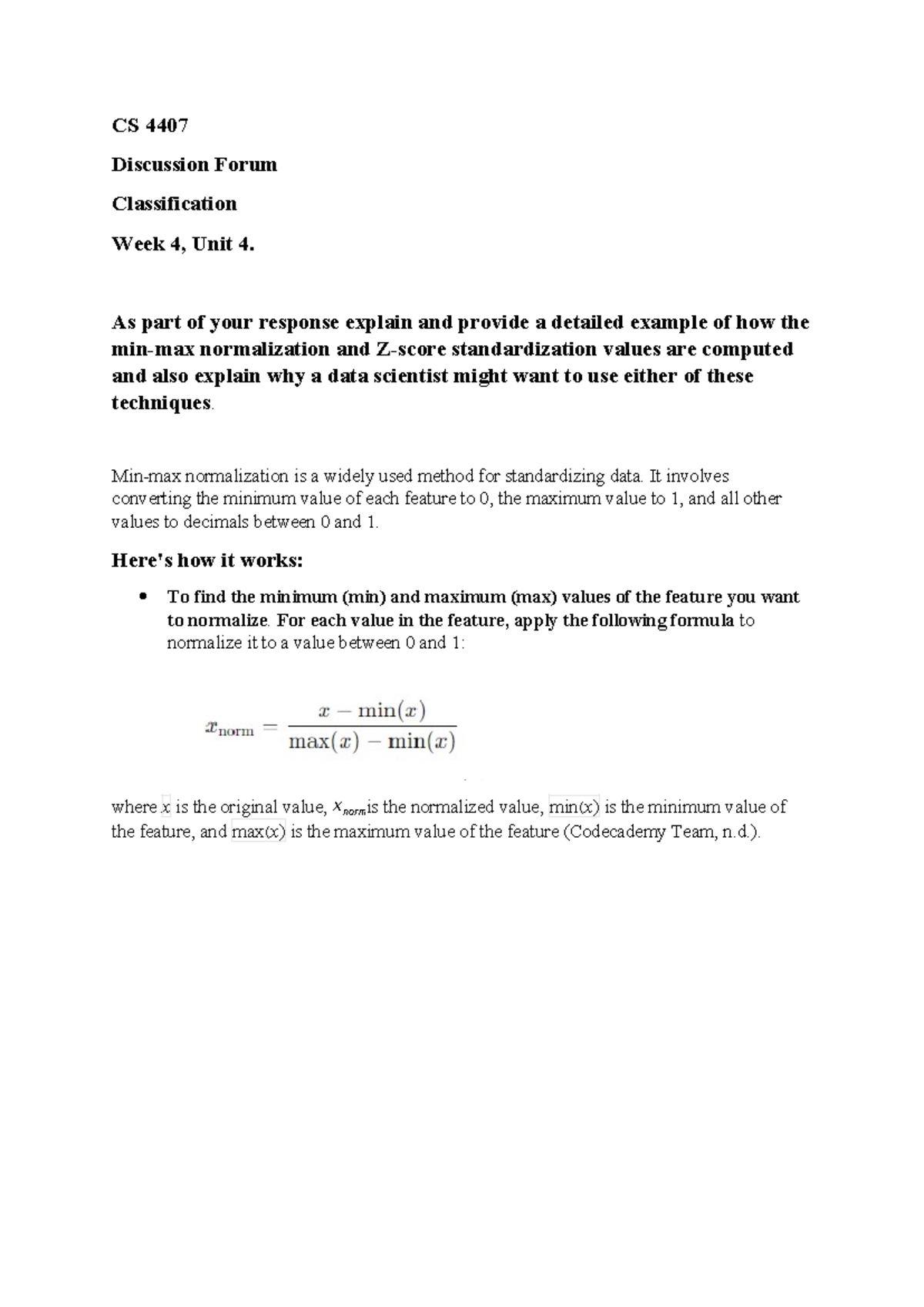 CS 4407 Discussion Forum: Min-Max Normalization & Z-Score Standards - Studocu
