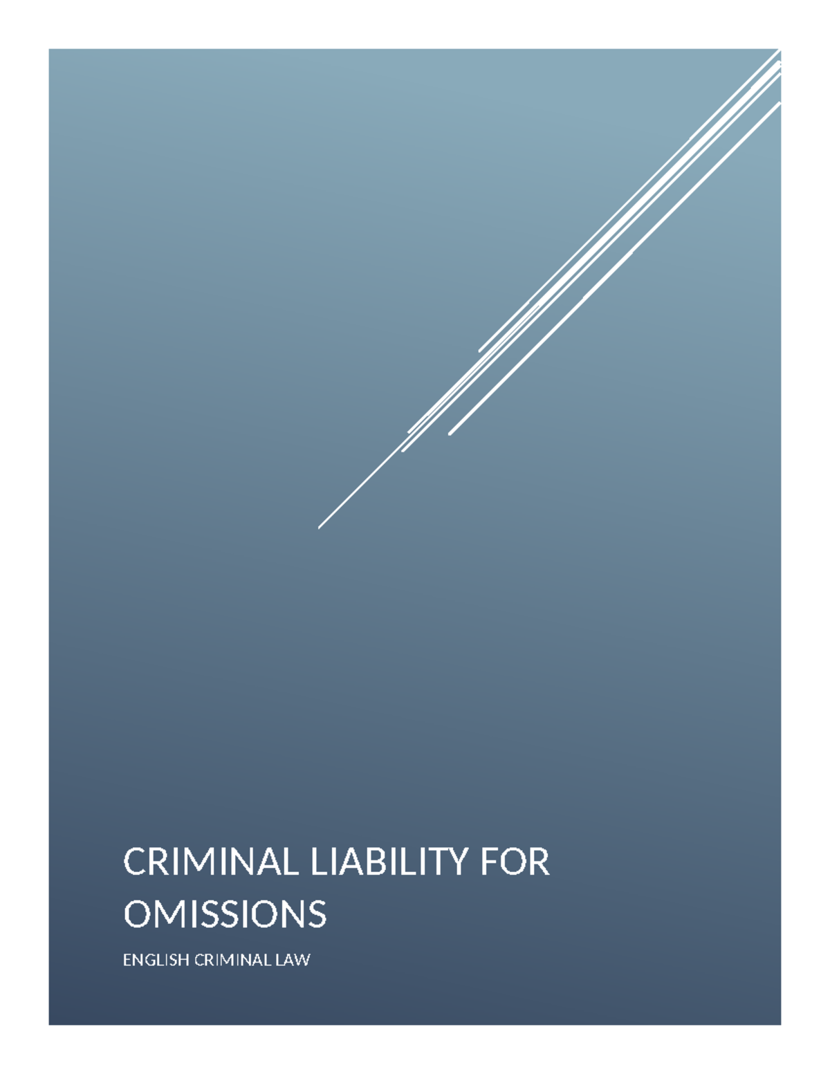 CRIMINAL LIABILITY FOR OMISSIONS IN ENGLISH LAW (LAW 288) - Studocu
