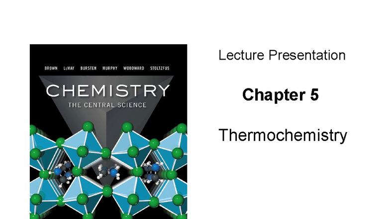 Lecture Presentation: Chapter 5 - Thermochemistry (CHEM 101) - Studocu