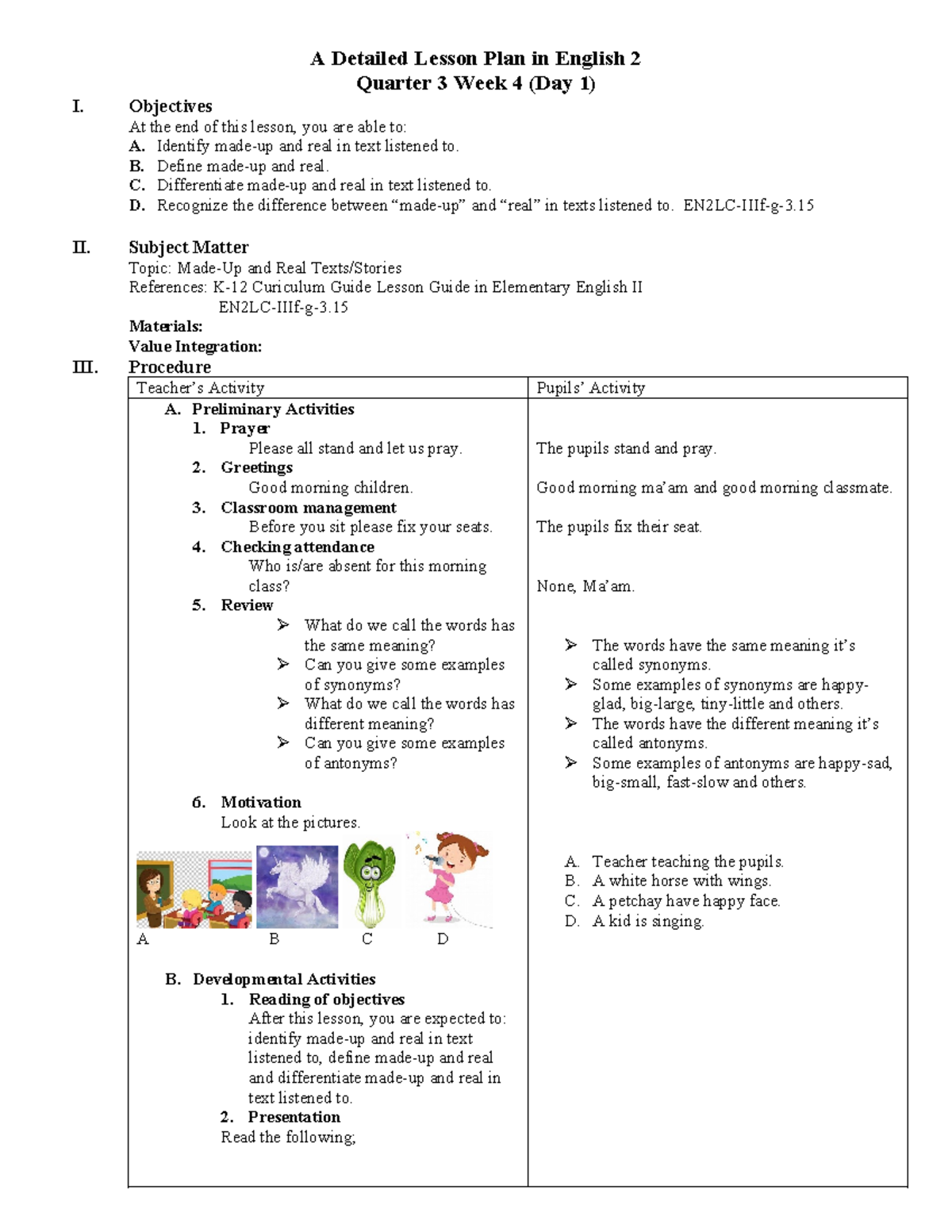 DLP ENG2Q3WK4 - Detailed Lesson Plan on Made-Up vs Real Texts - Studocu