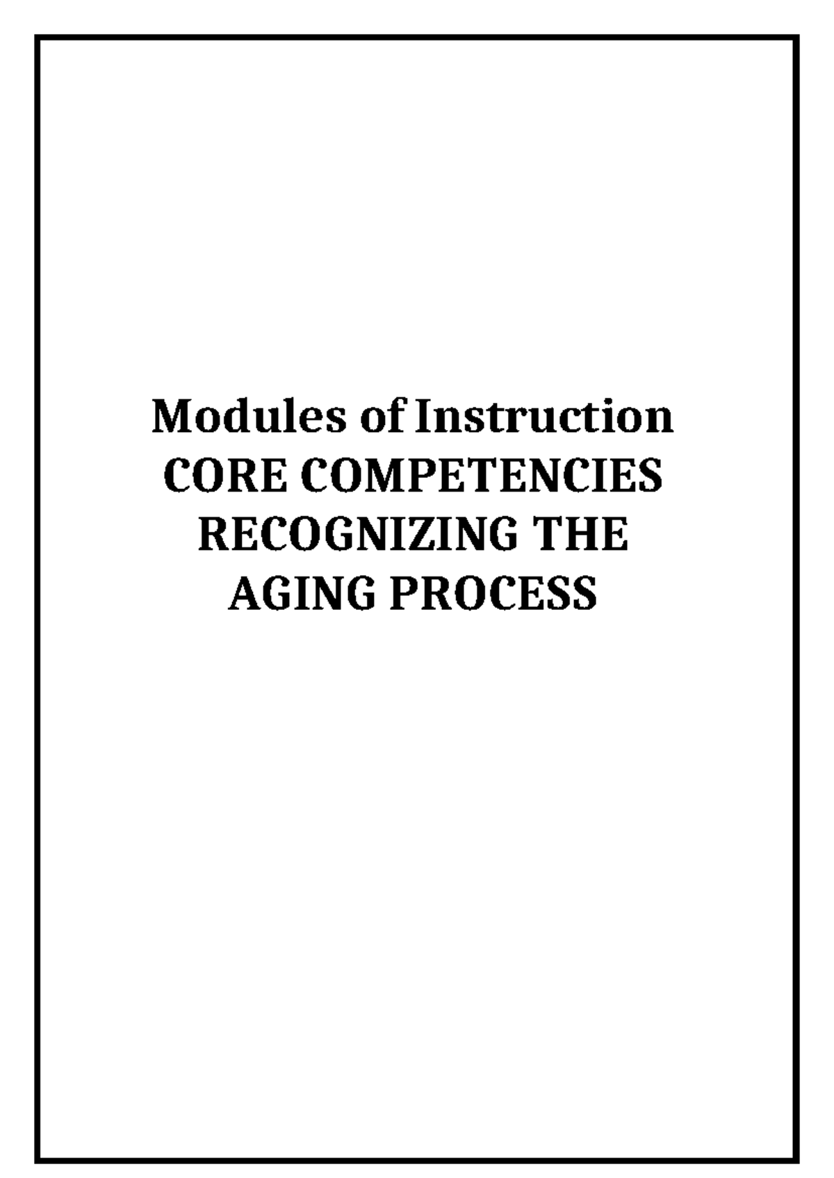 Modules of Instruction: Recognizing the Aging Process (32 hrs) - Studocu