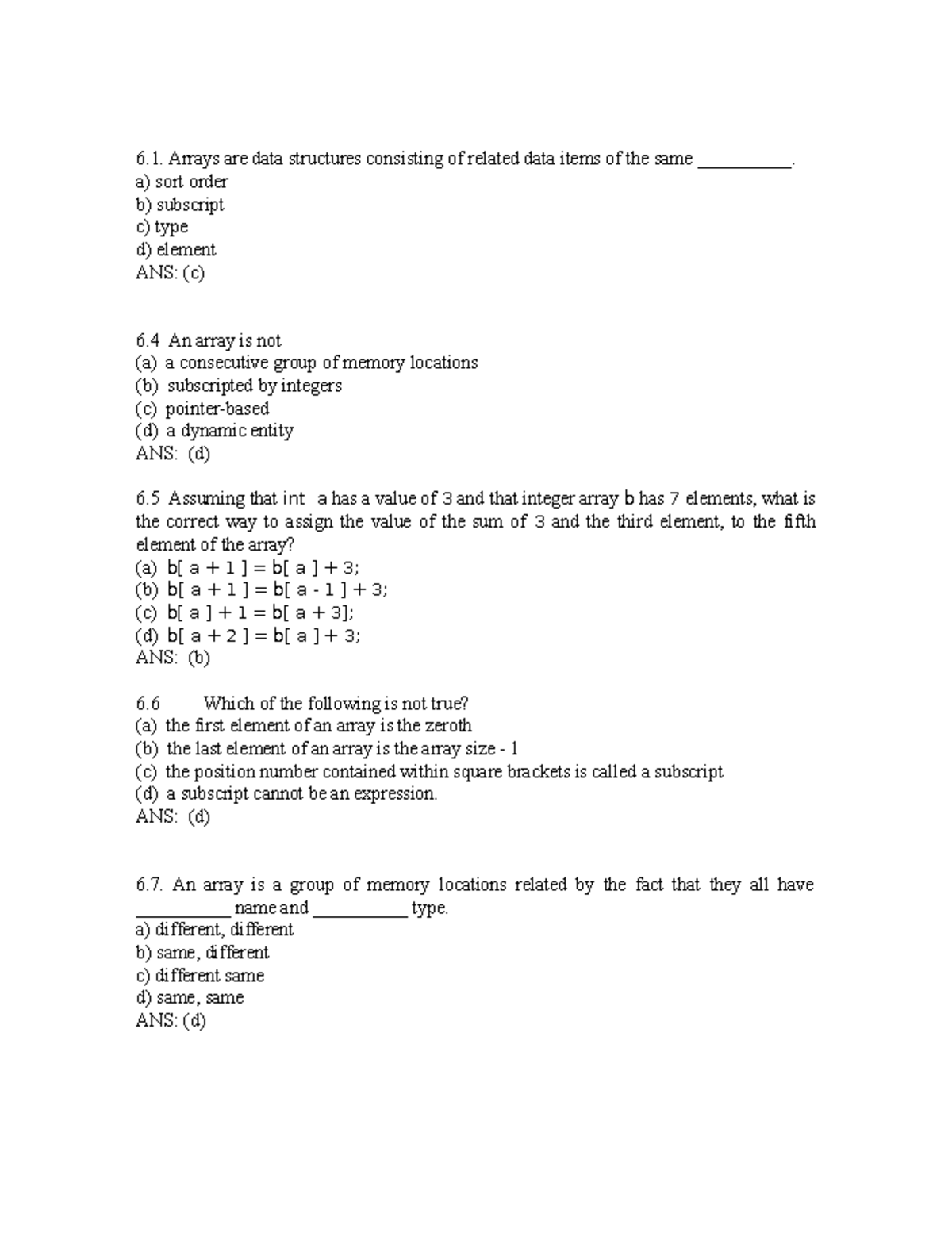 Sample arrays - NONE - 6. Arrays are data structures consisting of ...