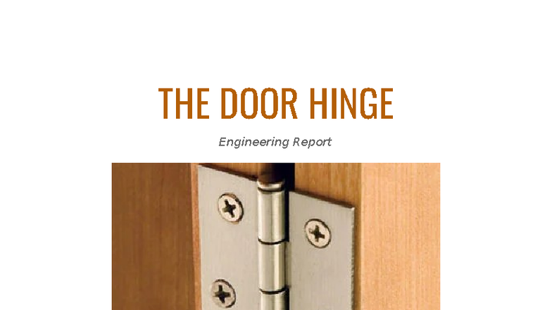 ENGR 101: Comprehensive Analysis of Door Hinge Engineering Report - Studocu