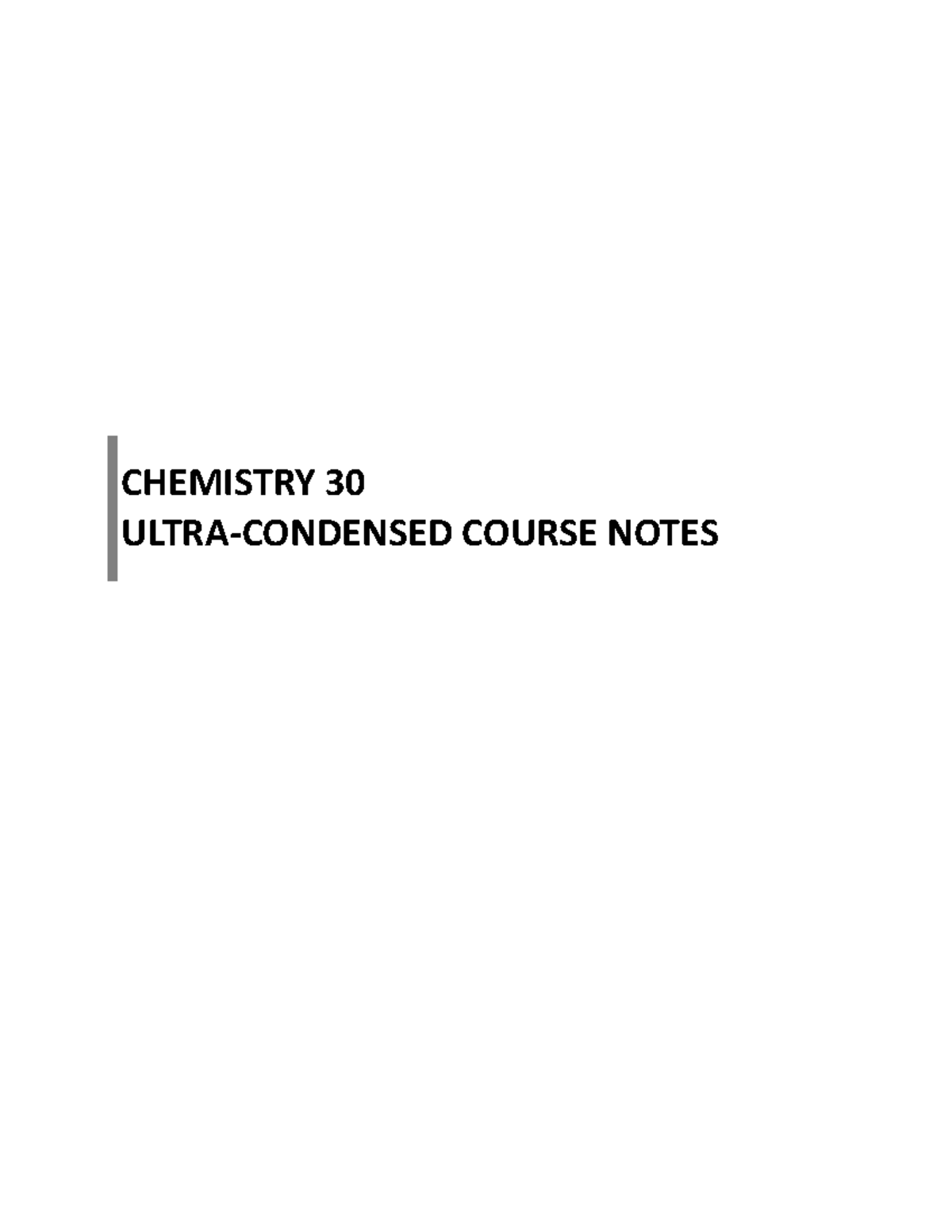 Chem 30 course summary - CHEMISTRY 30 ULTRA-CONDENSED COURSE NOTES ...