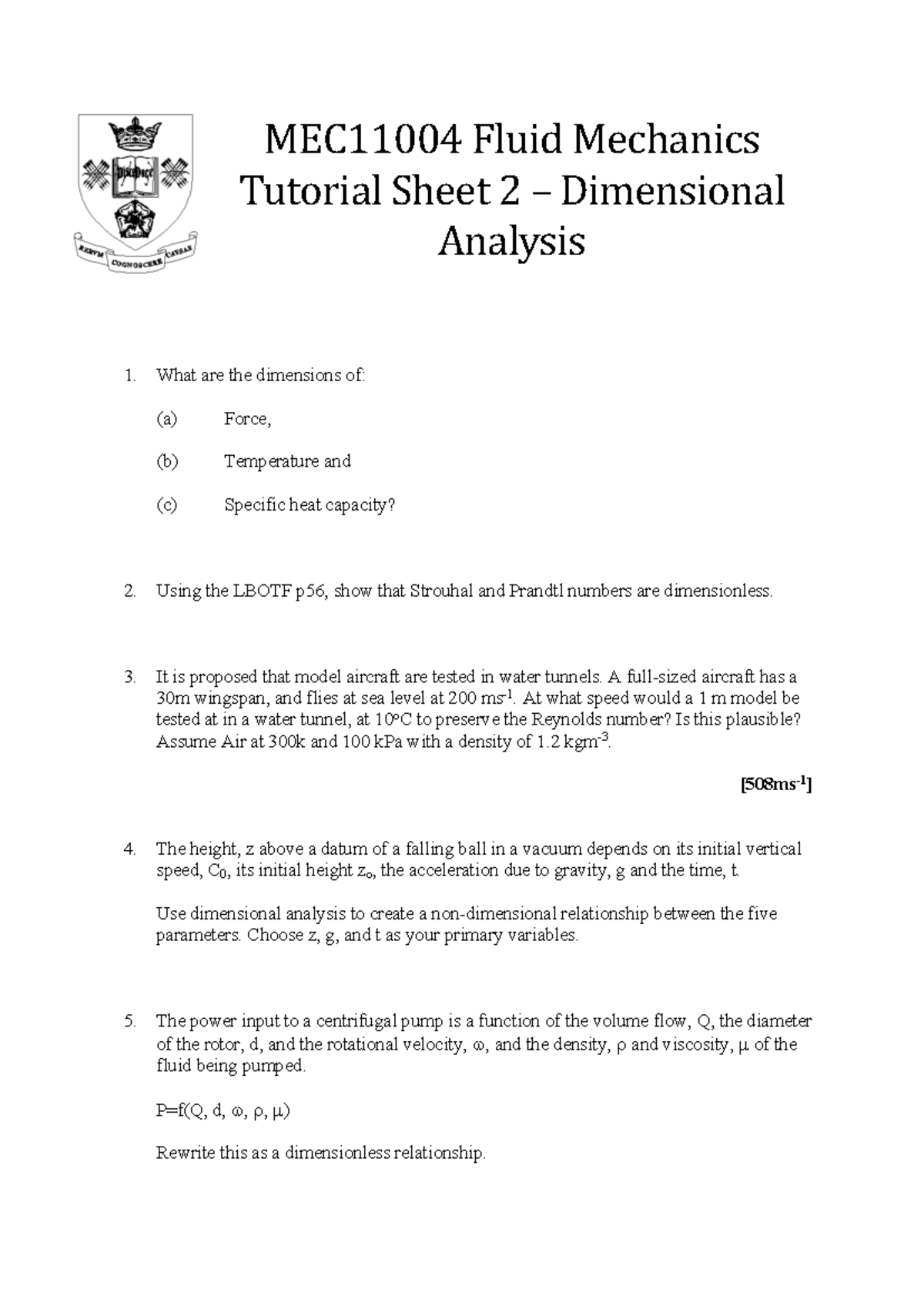 MEC11004 Fluid Mechanics Tutorial: Dimensional Analysis Sheet 2 - Studocu