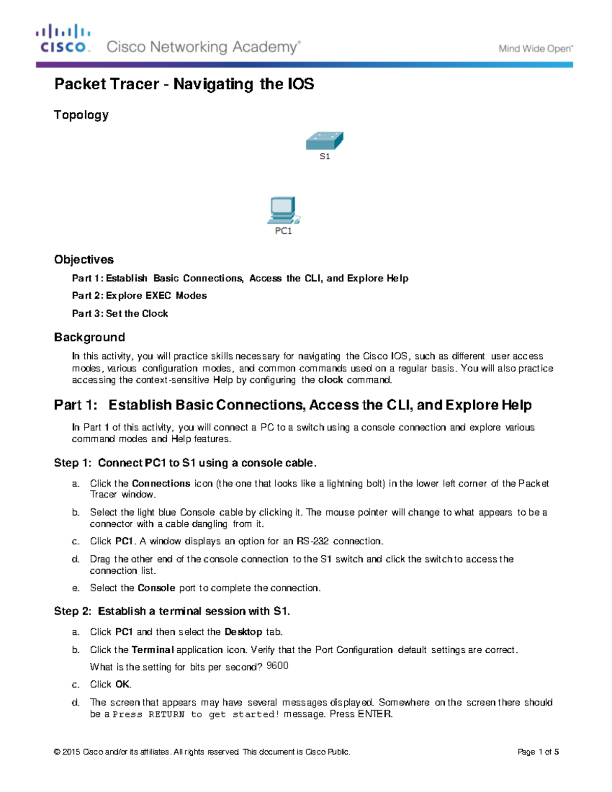 Packet Tracer Navigating the IOS Topology Objectives - Studocu