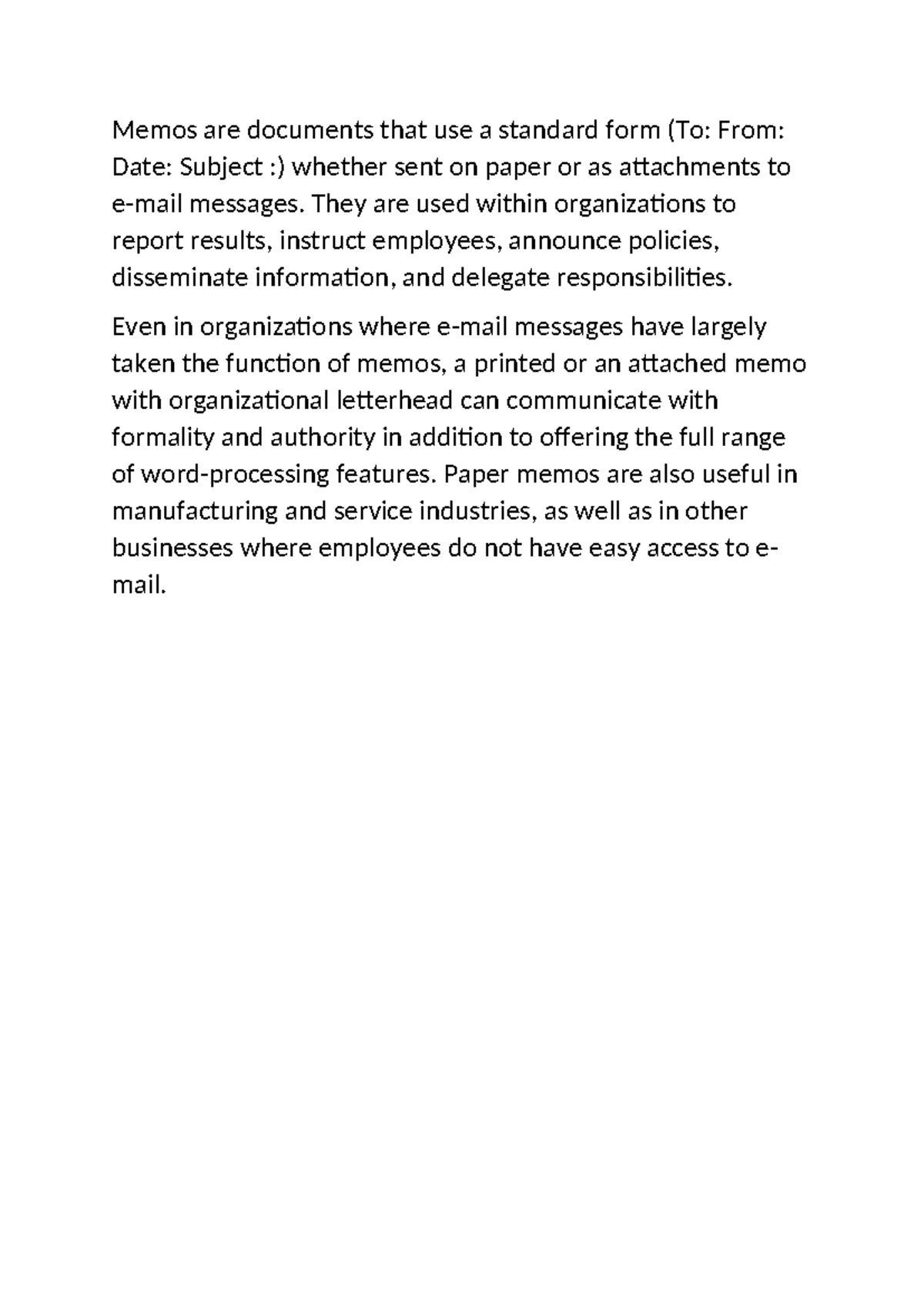 Memos are documents that use a standard form - They are used within ...