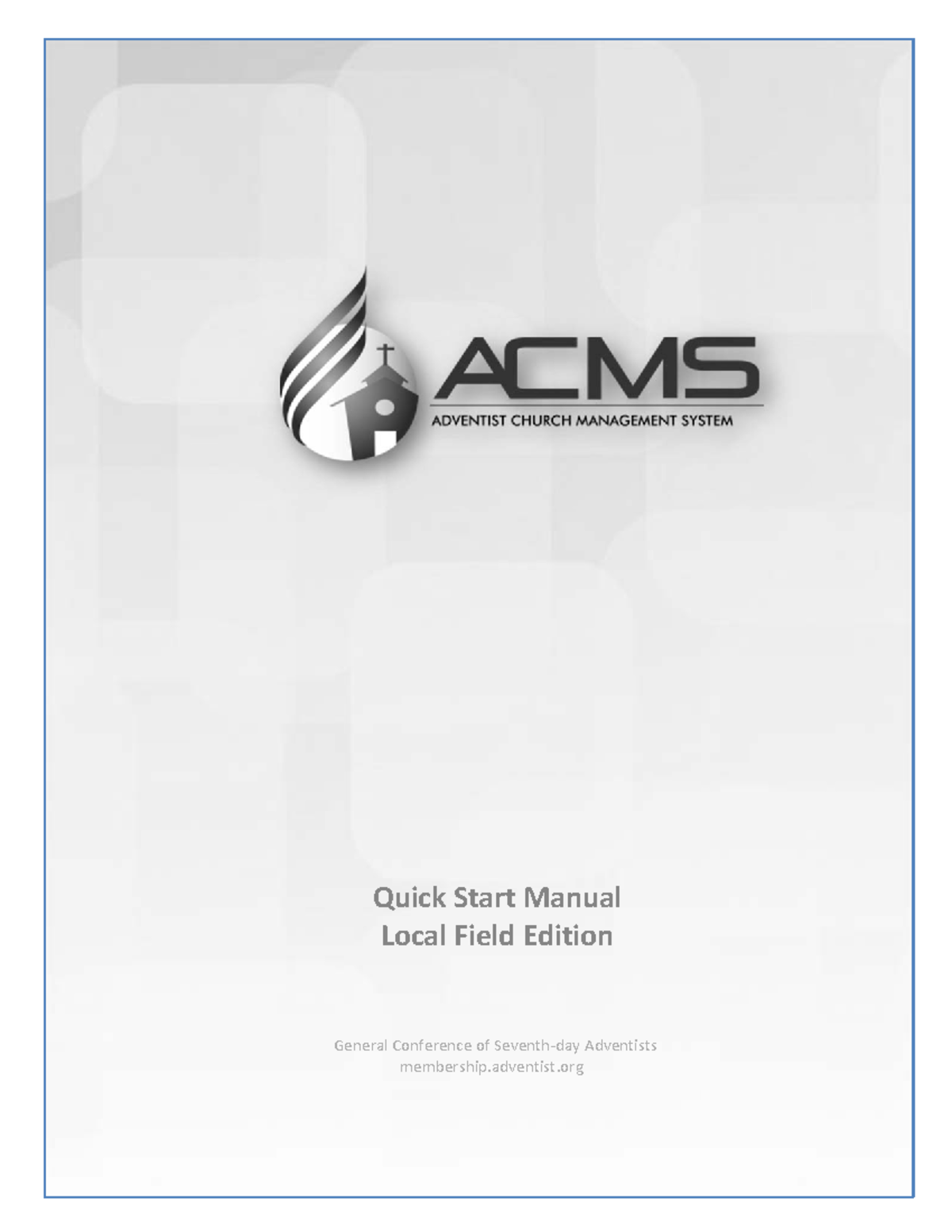 ACMS - Quick Start Manual: Local Field Edition Guide - Studocu