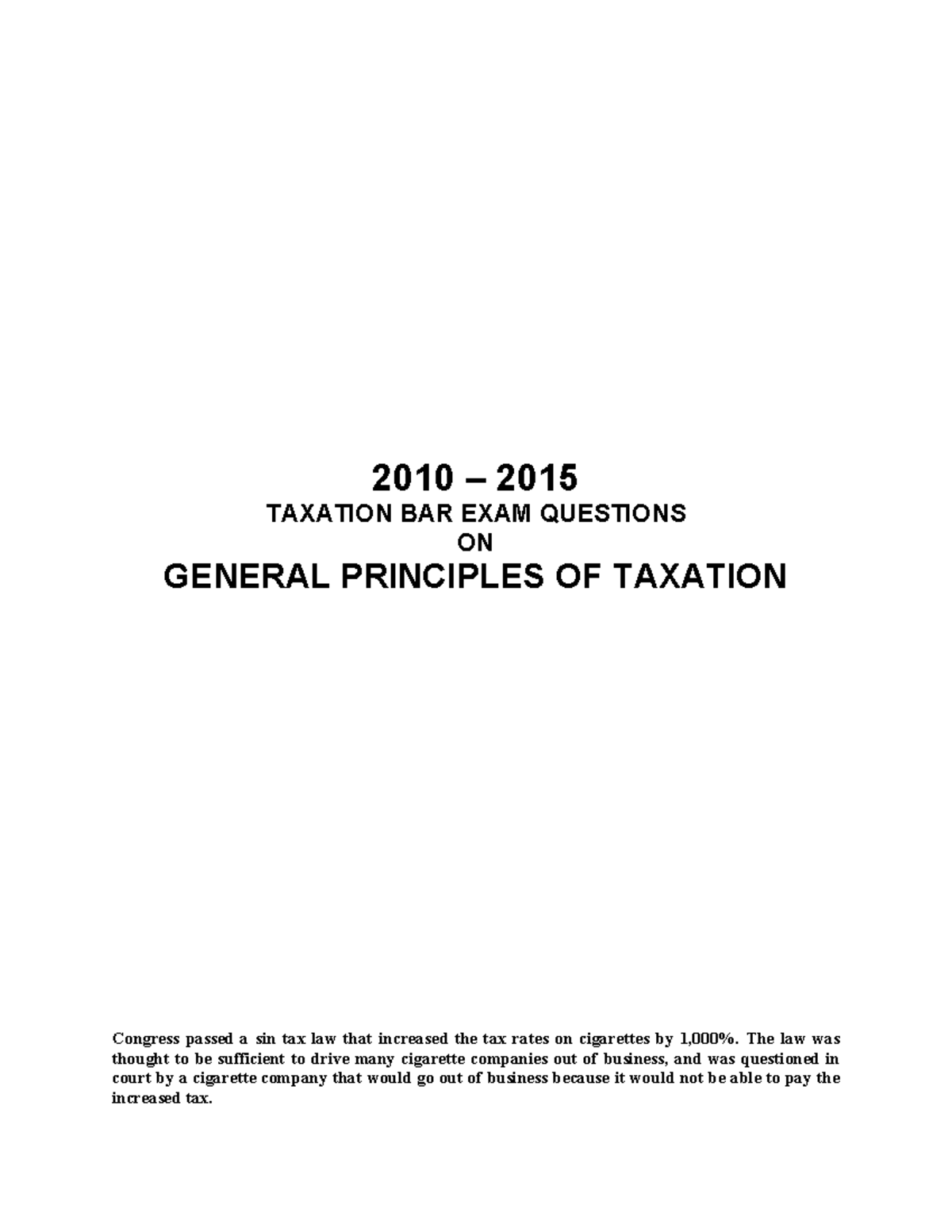 Taxation BAR Exam Qs on General Principles (2010-2015) - Studocu