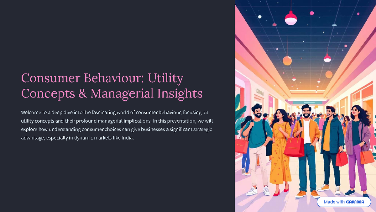 Consumer Behaviour: Utility Concepts & Managerial Insights - Studocu