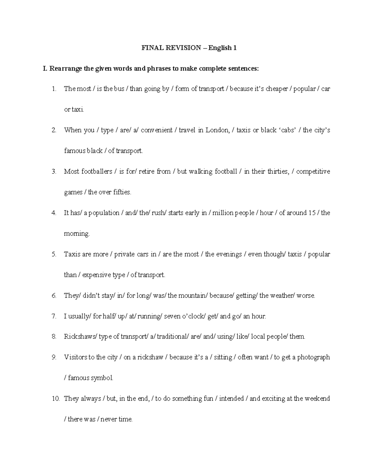 Final revision Eng 1 - nyhny - FINAL REVISION – English 1 I. Rearrange ...