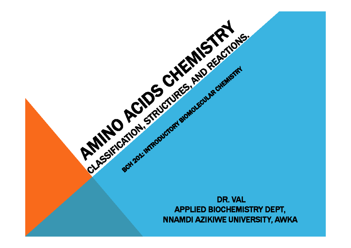 BCH 201 - Amino Acids Chemistry - DR. VAL APPLIED BIOCHEMISTRY DEPT ...