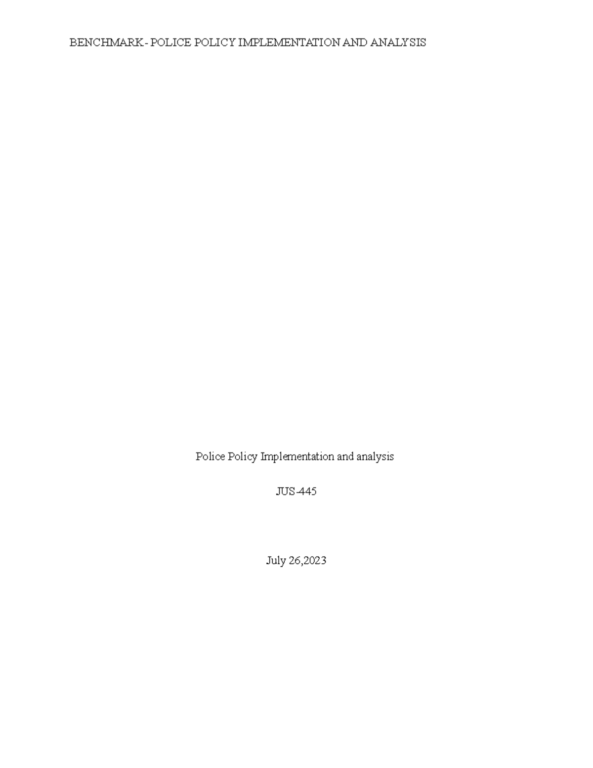 JUS 445 Benchmark: Analyzing Police Body Camera Policy Implementation ...