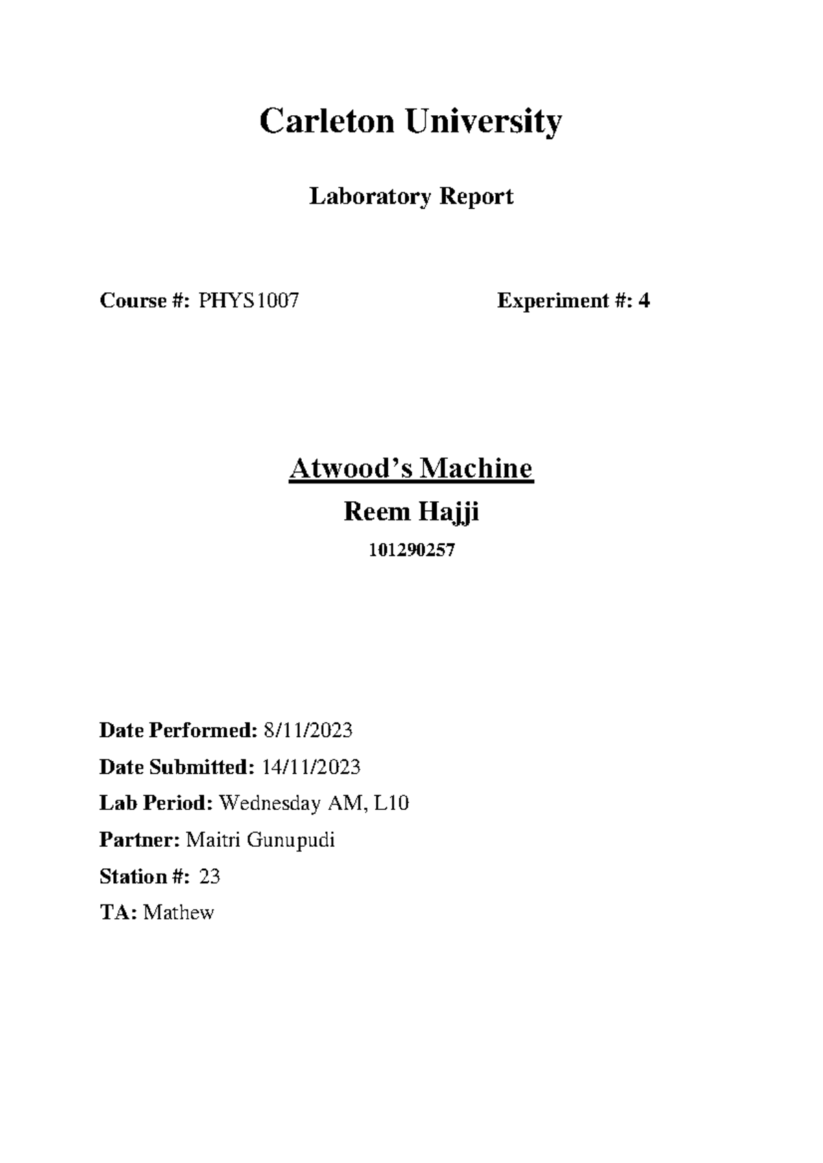 Lab 4 Atwood's Machine report - Carleton University Laboratory Report Course #: PHYS1007 ...