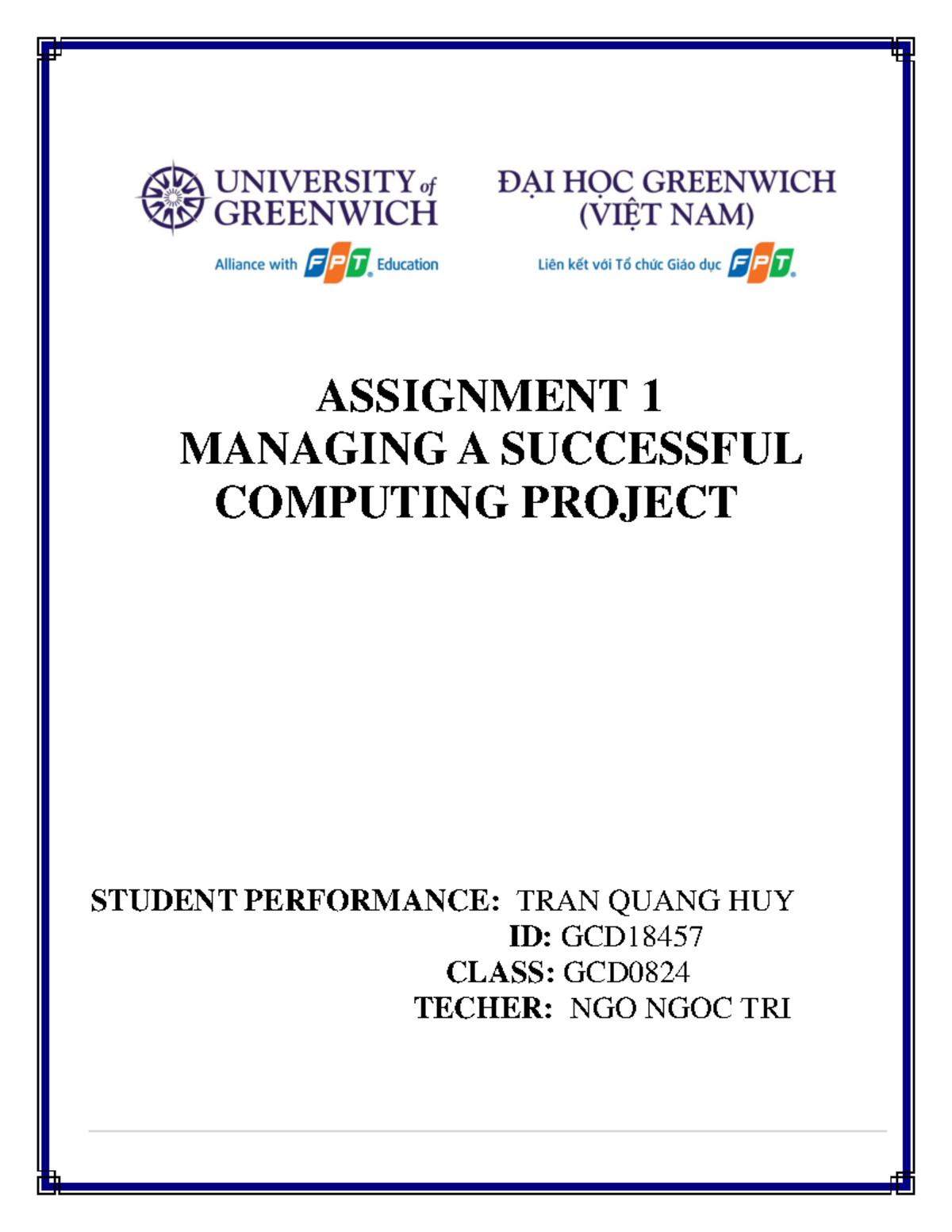Assignment 1 Managingasuccessfulcomputingproject Tran Quang Huy GCD18457 - ASSIGNMENT 1 MANAGING ...
