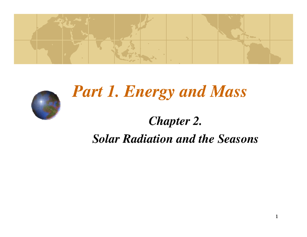 Final Exam Study Guide for Course XYZ: Energy & Mass, Solar Radiation ...