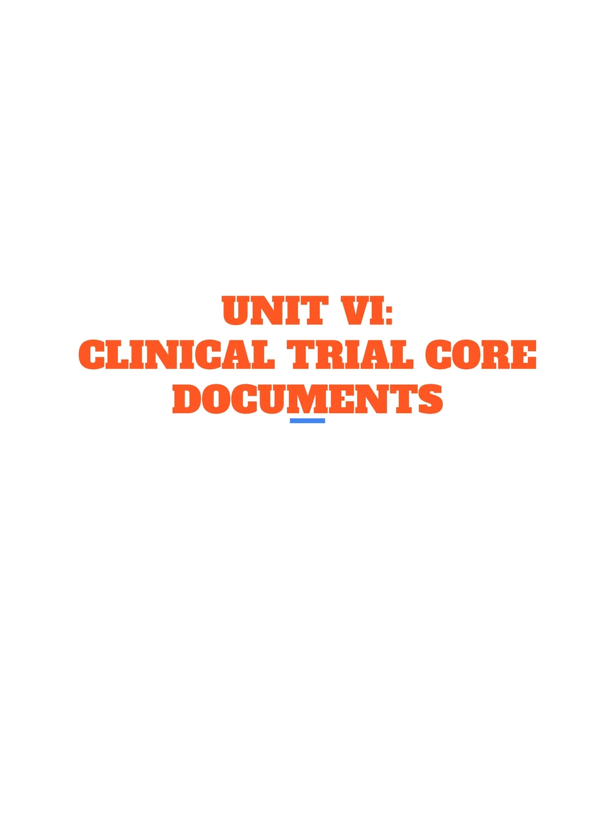 UNIT-V: Overview of Clinical Trial Designs and Protocols - Studocu