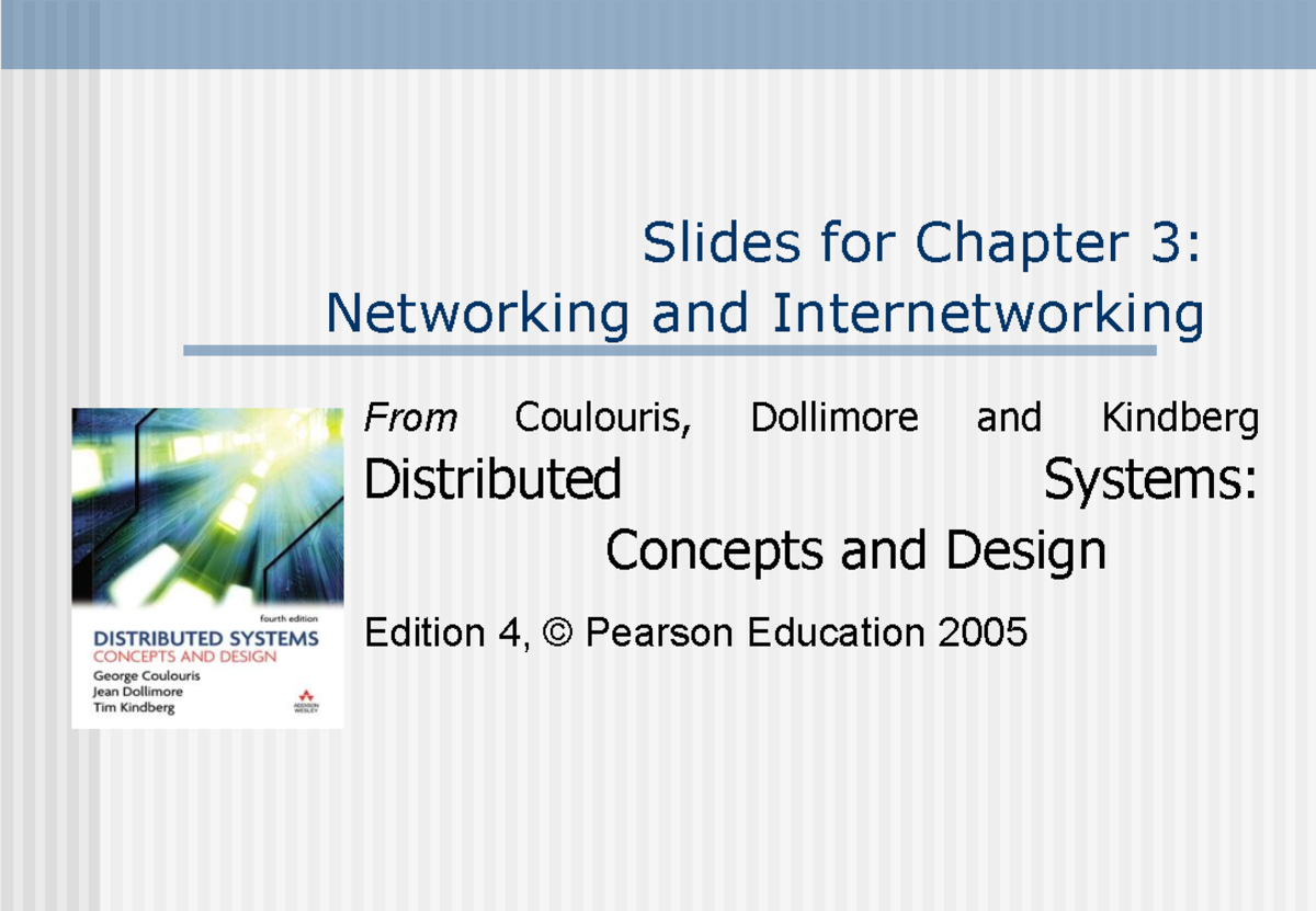 Slides for Distributed Systems CH 3: Networking & Internetworking - Studocu