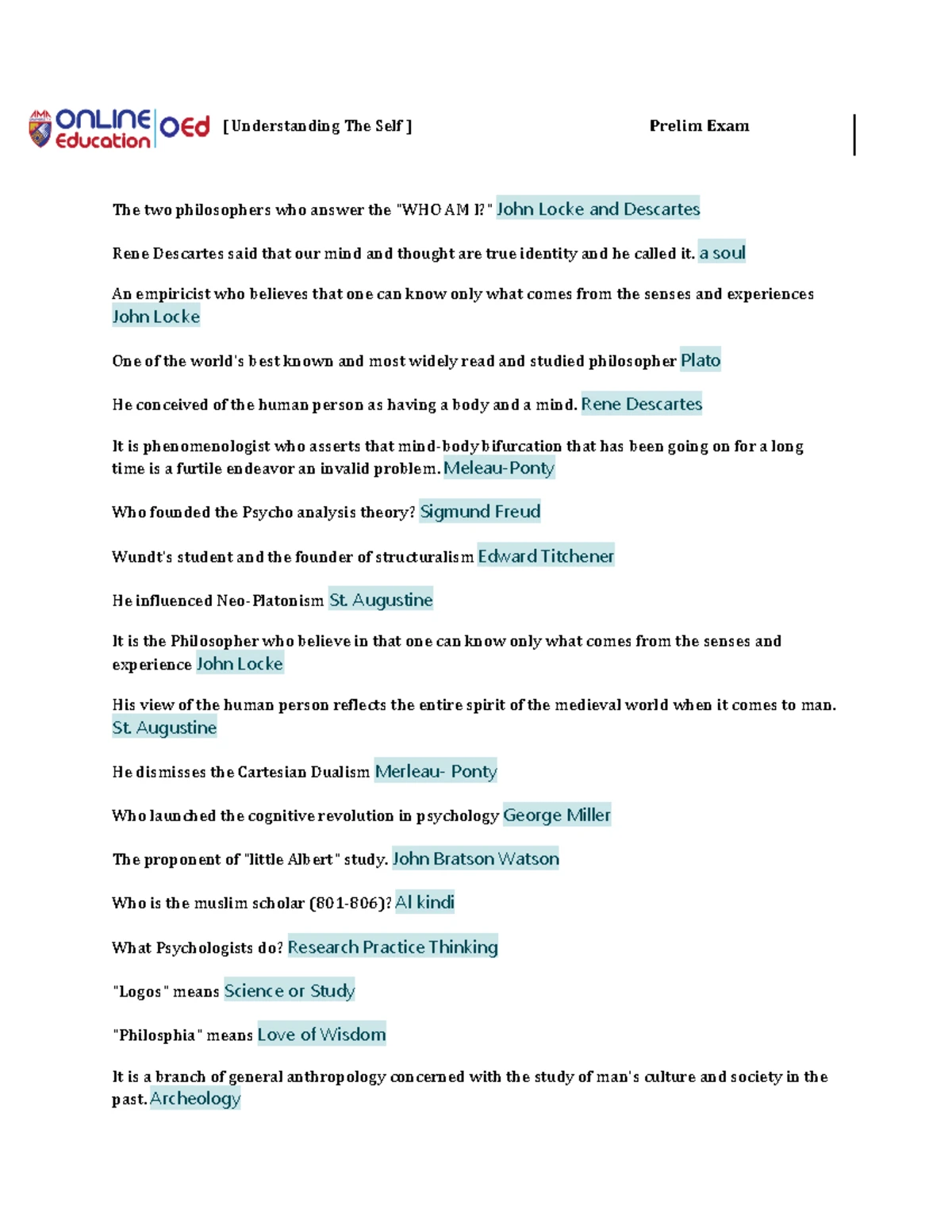 UGRD-GE 6100 Understanding the Self Midterm EXAM - Question 1 CorrectMark 1 out of 1. Flag ...