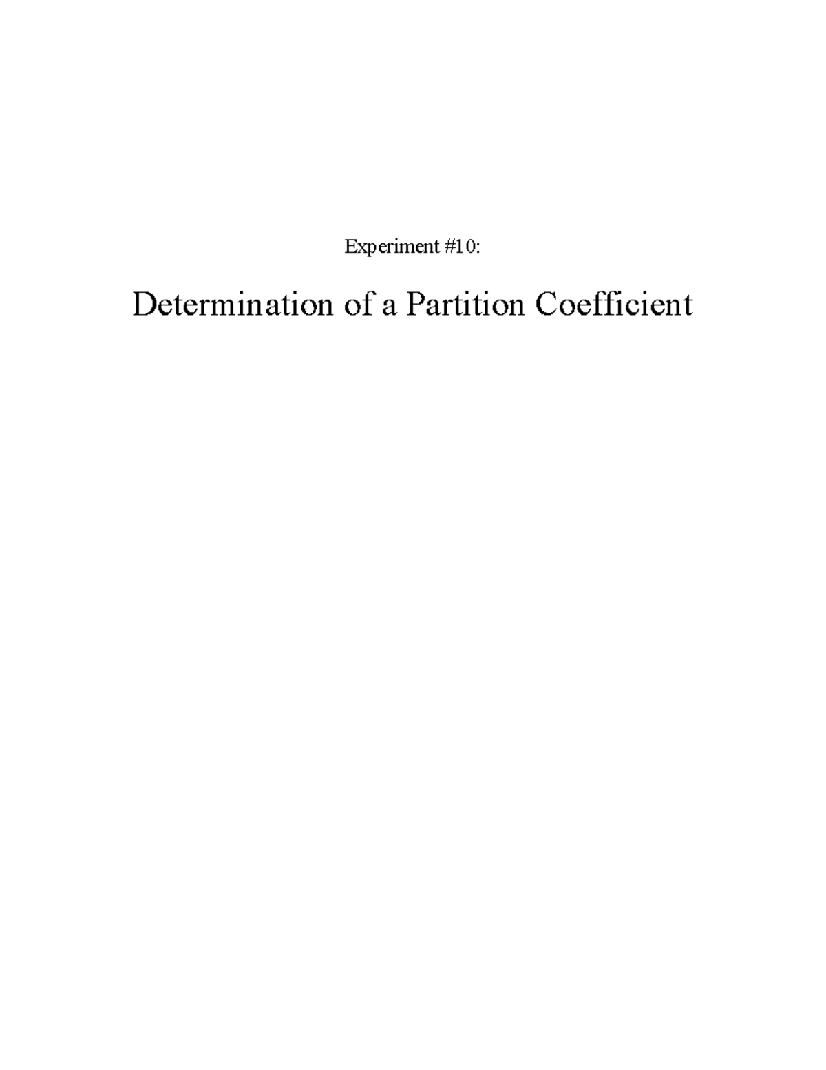 CHEM 102 Determination of a Partition Coefficient - Copy - Experiment #10: Determination of a ...
