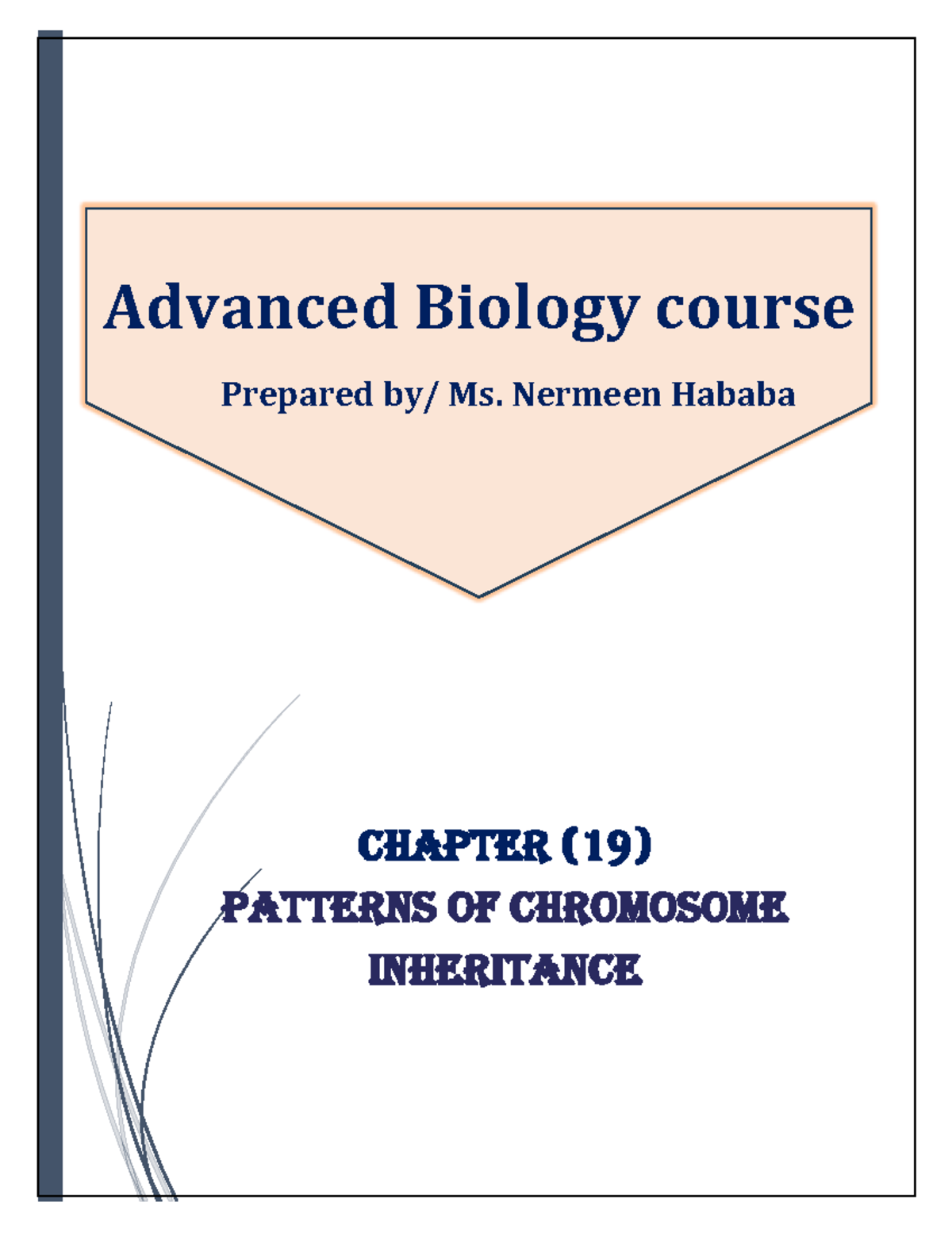 Advanced Biology (BIO 101) Chapter 19: Patterns of Chromosome ...