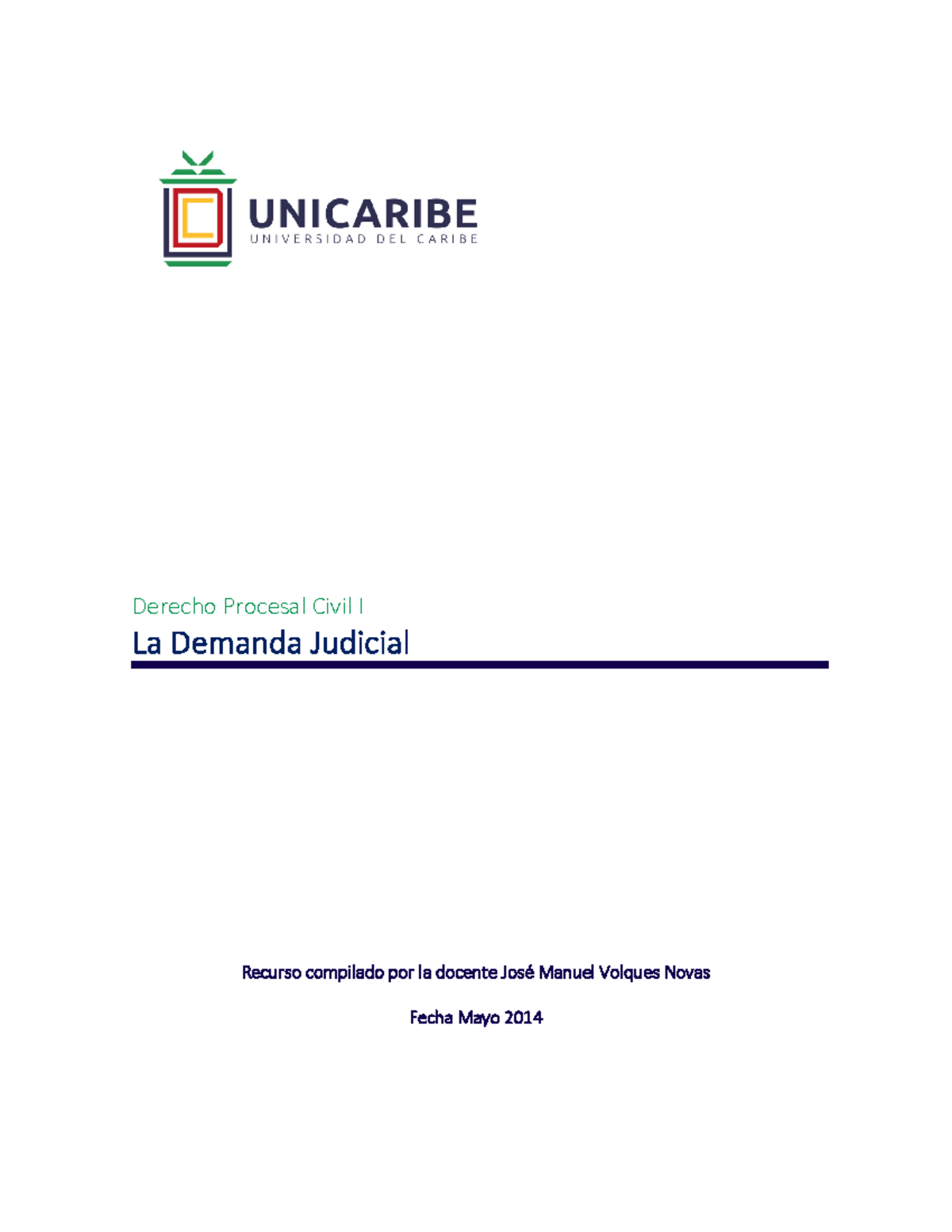 Unidad 2: La Demanda Judicial - Derecho Procesal Civil I - Studocu