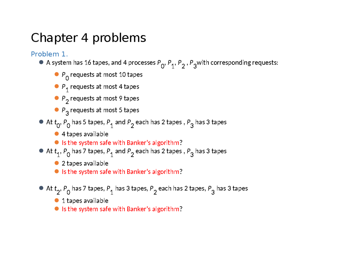 Chapter 4-problems - OS sys prob - Chapter 4 problems Problem 1. A system has 16 tapes, and 4 ...