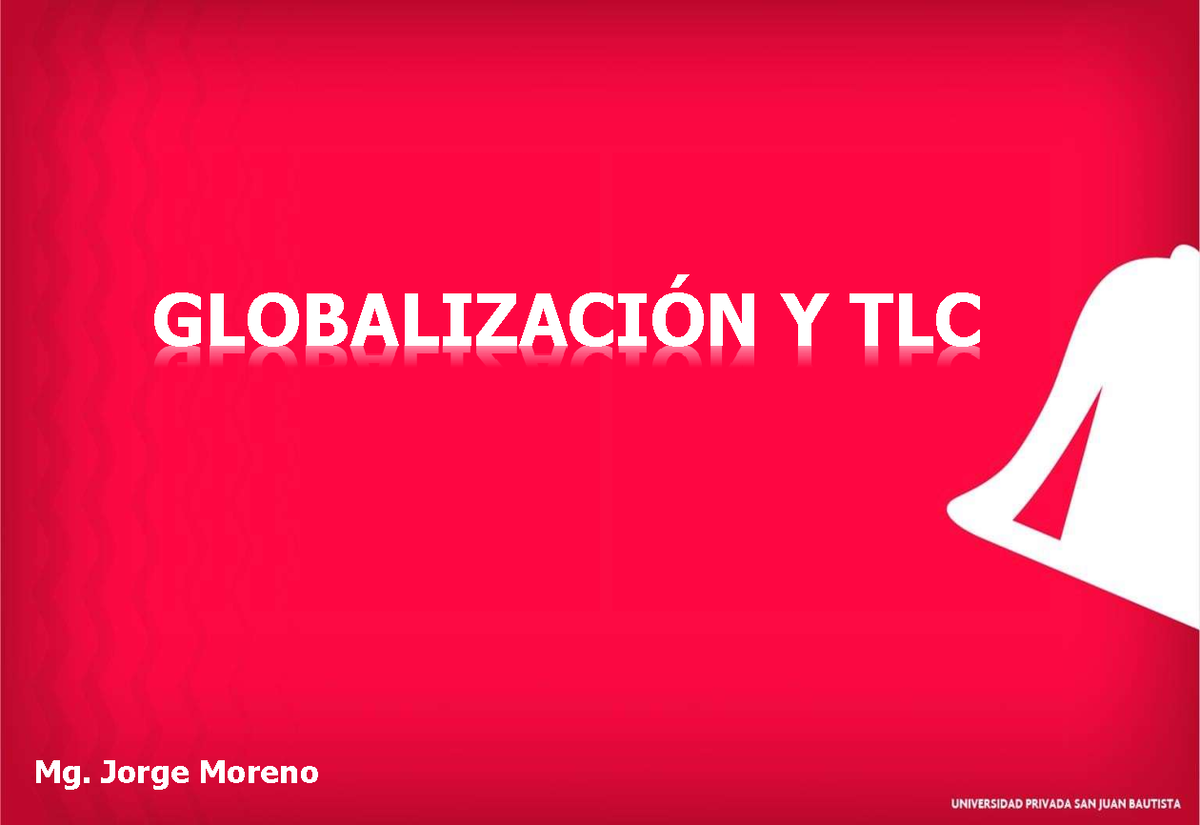 Globalización y TLC: Análisis y Perspectivas 2025 - Studocu