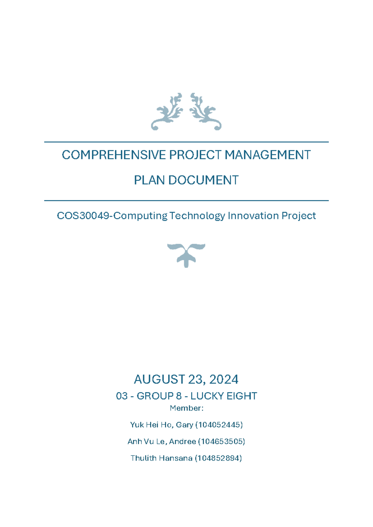 COS30049 - Comprehensive Project Management: Group 3-08 Lucky Eight Assignment 1 - Studocu