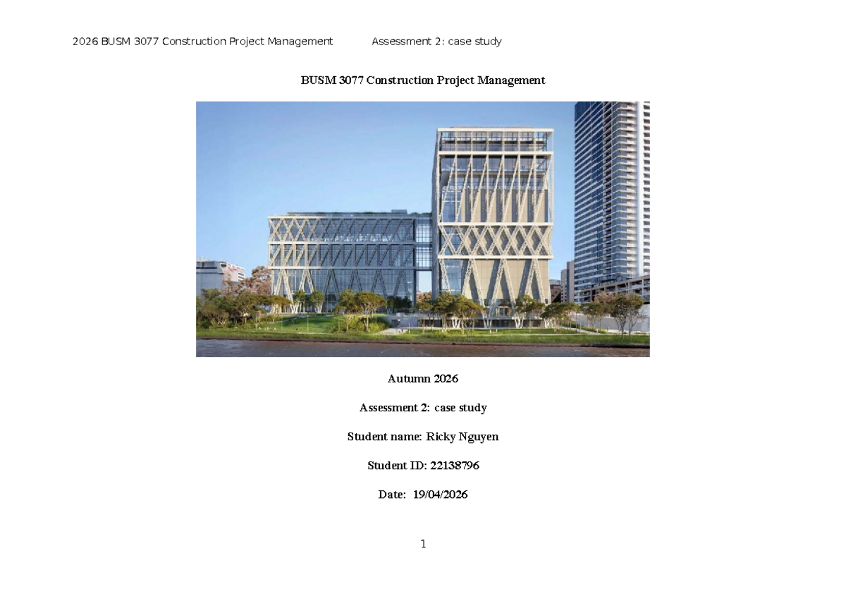 2026 BUSM 3077 Construction Project Management Assessment 2: Case Study ...