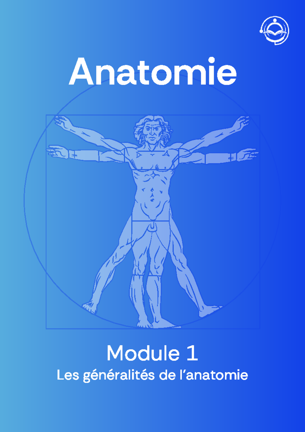 Anatomie Module 1 : Généralités et Systèmes du Corps Humain - Studocu