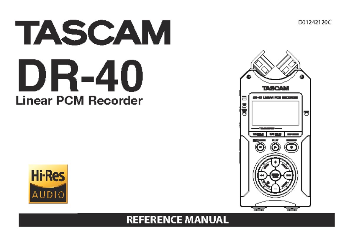 D01242120C TASCAM DR-40 Reference Manual: Recording Guide - Studocu