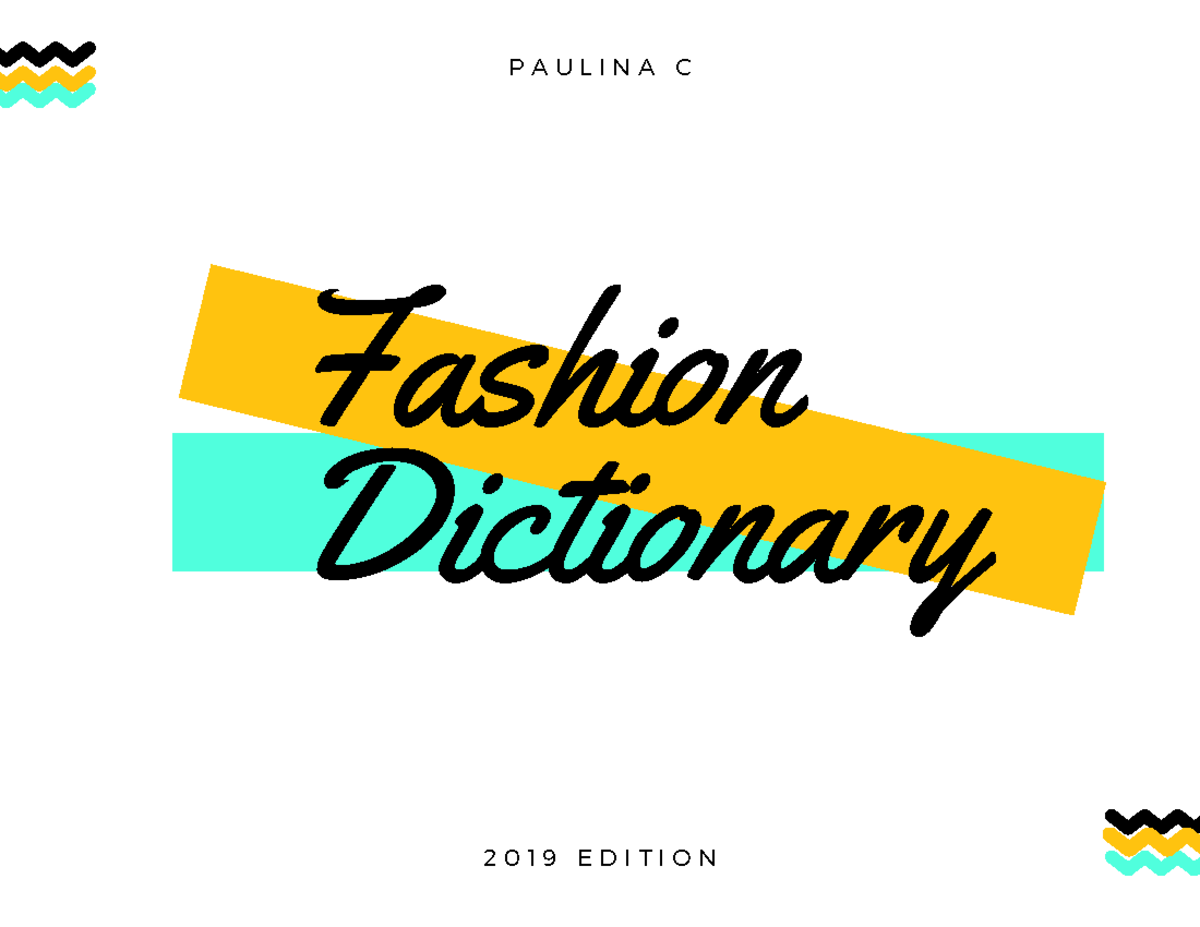 Diccionario de Moda: Vocabulario Esencial para el Estilo 2019 - Studocu