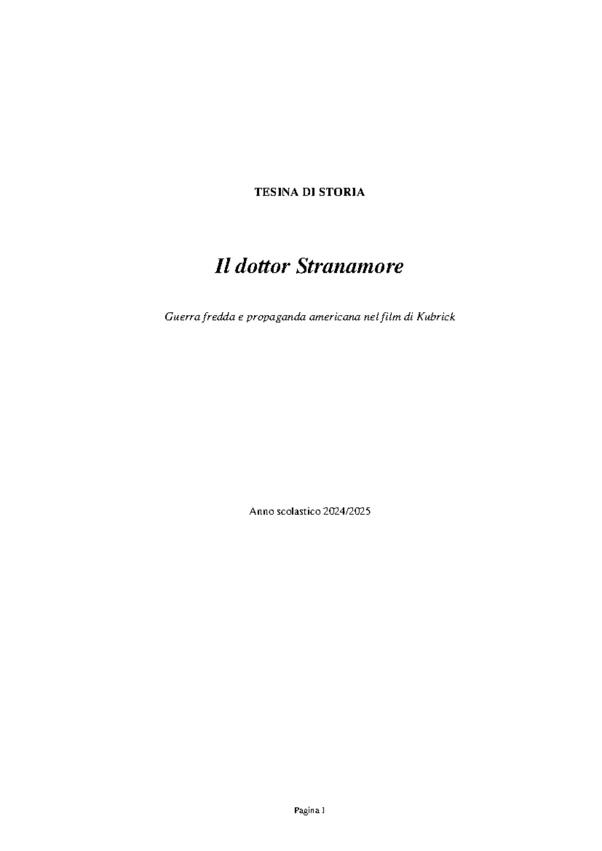 TESINA DI STORIA: Il dottor Stranamore e la Guerra Fredda - Studocu