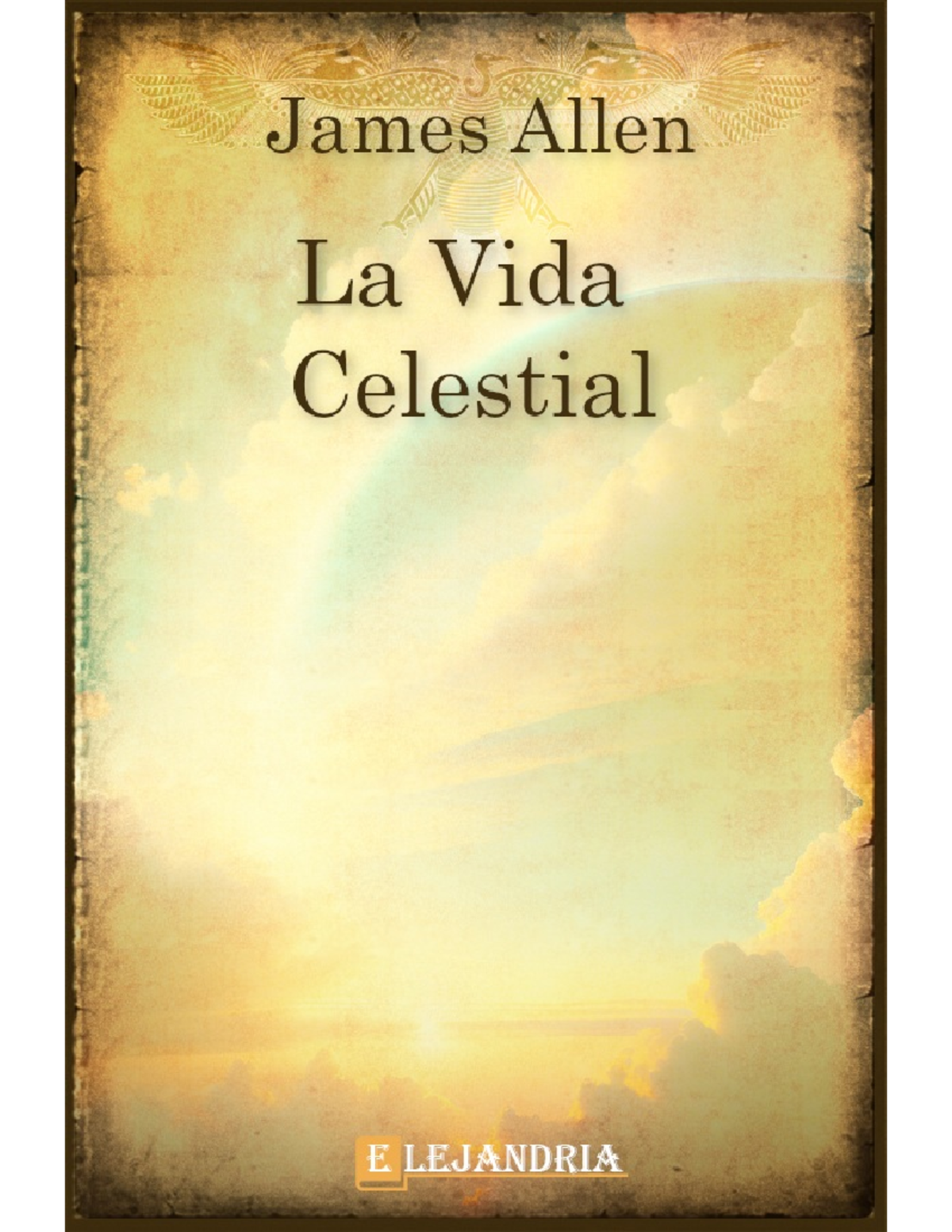 Cuentos de Sabiduría: La Vida Celestial de James Allen (1908) - Studocu