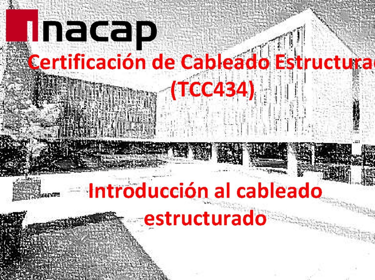 Introducción al Cableado Estructurado (TCC434) y Normas de Instalación ...