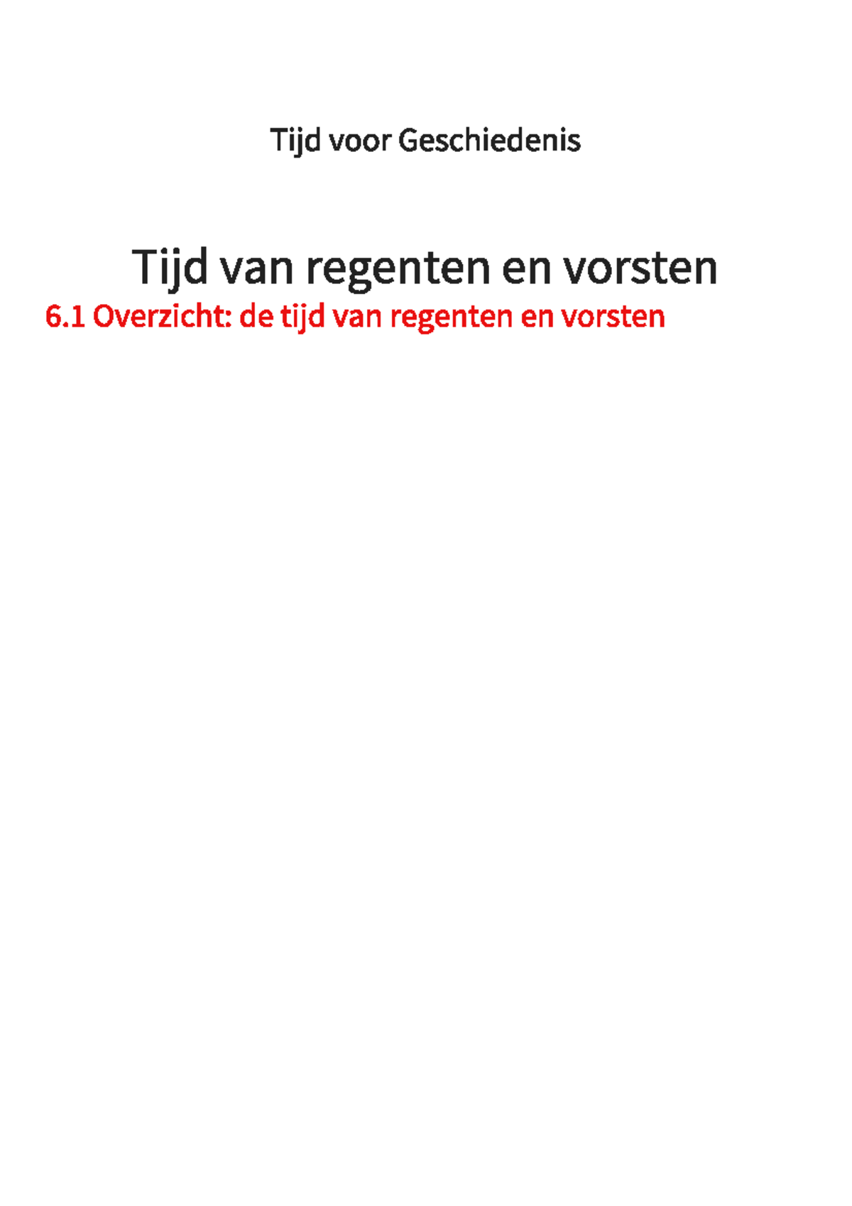 Tijd voor Geschiedenis: Overzicht van de Tijd van Regenten en Vorsten ...