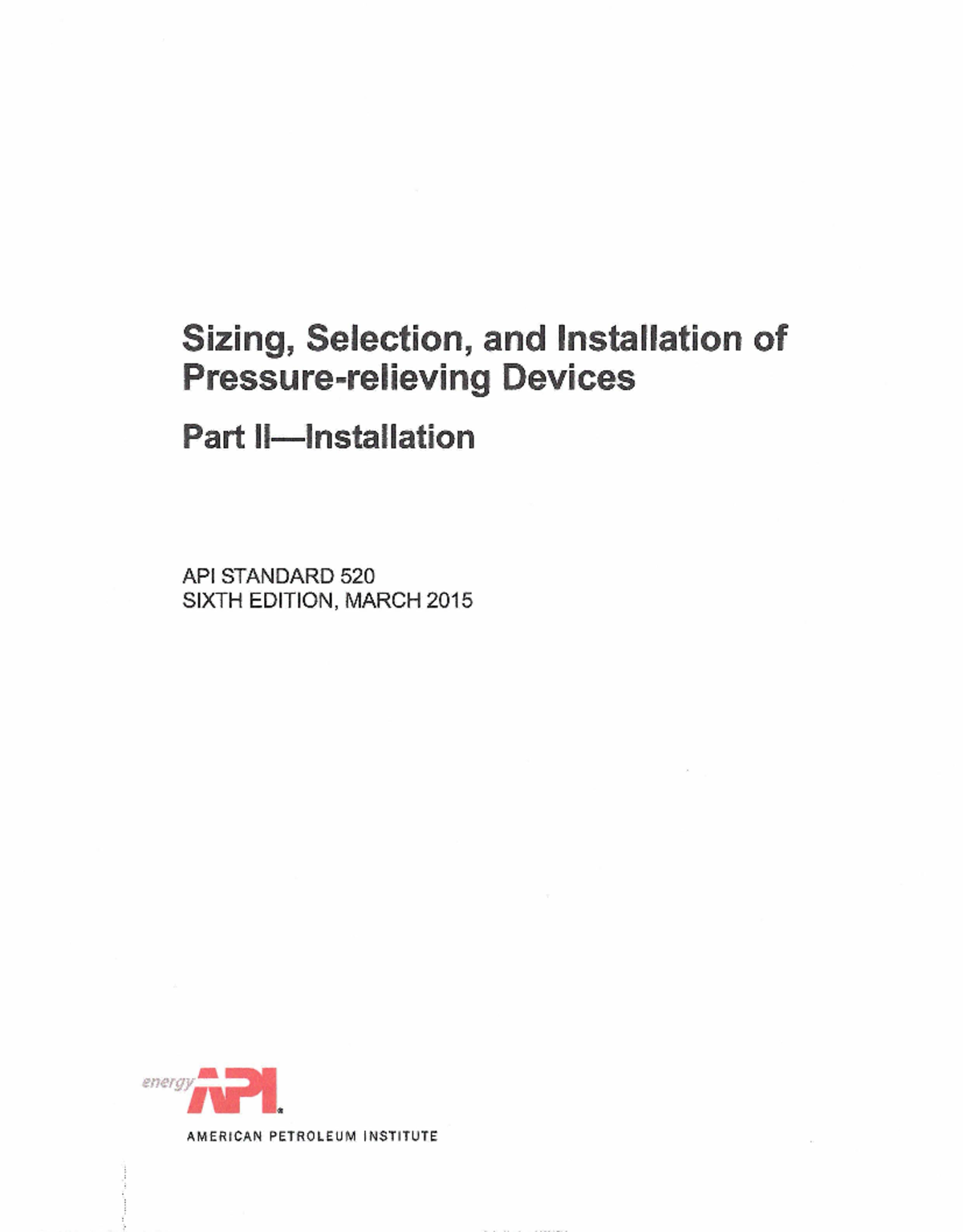 Api std 520 part ii - Pressure relief Installation - Sizing, Selection ...