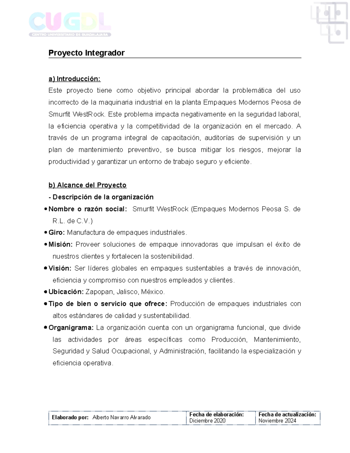 Producto integrador. Informe final de resultados - Proyecto Integrador a) Introducción: Este ...