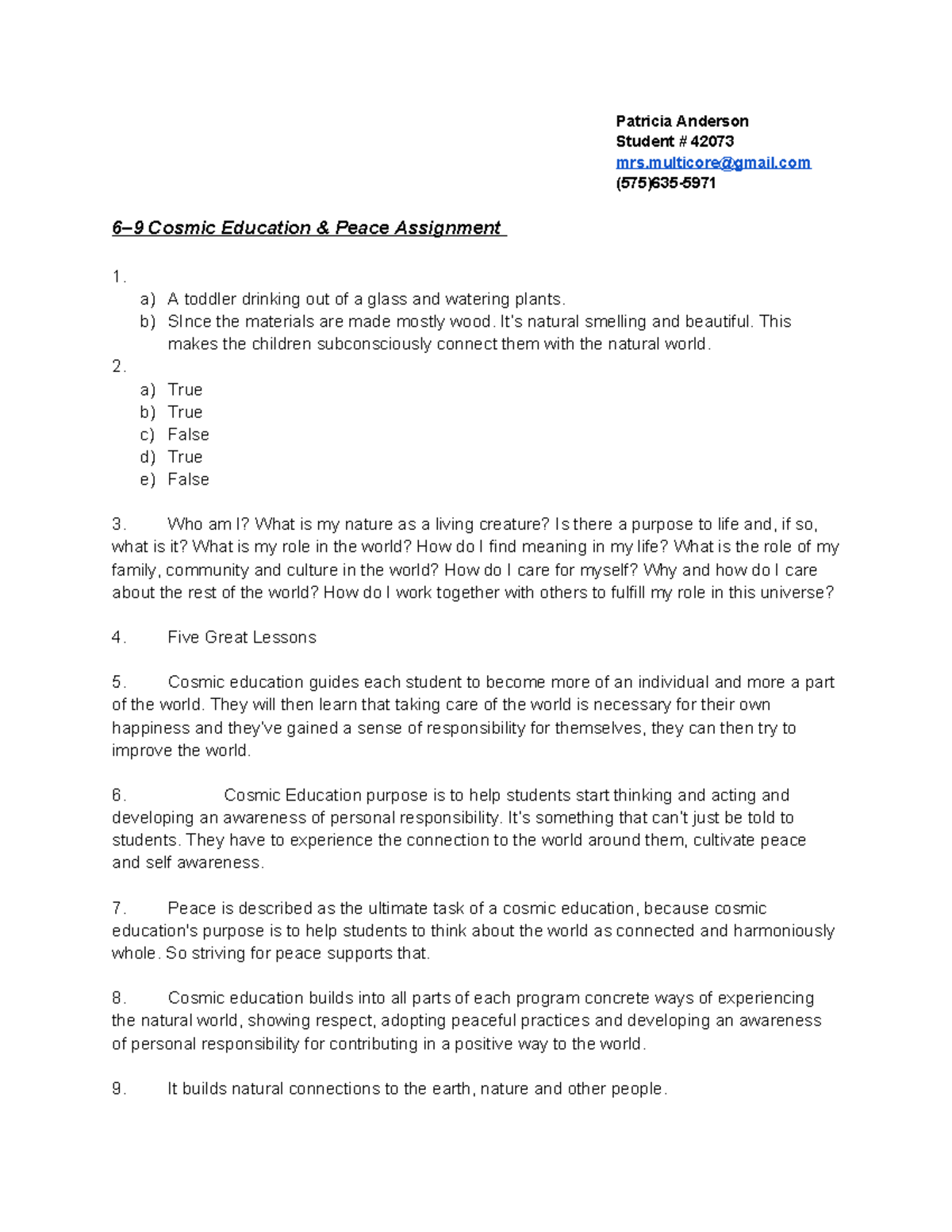 Patricia Anderson 6-9 Cosmic Education & Peace Assignment 1 - Studocu