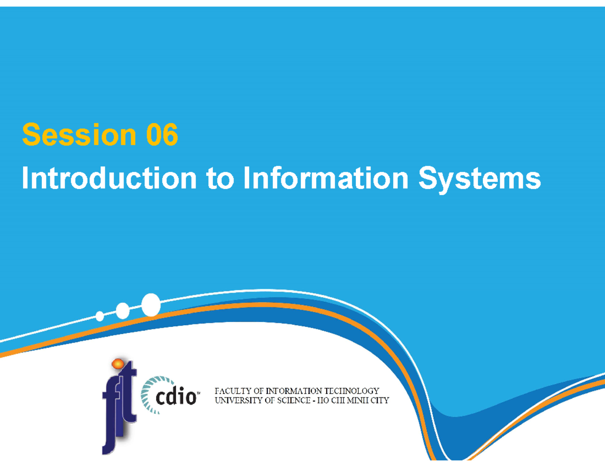 Chapter#6 - test - Session 06 Introduction to Information Systems ...