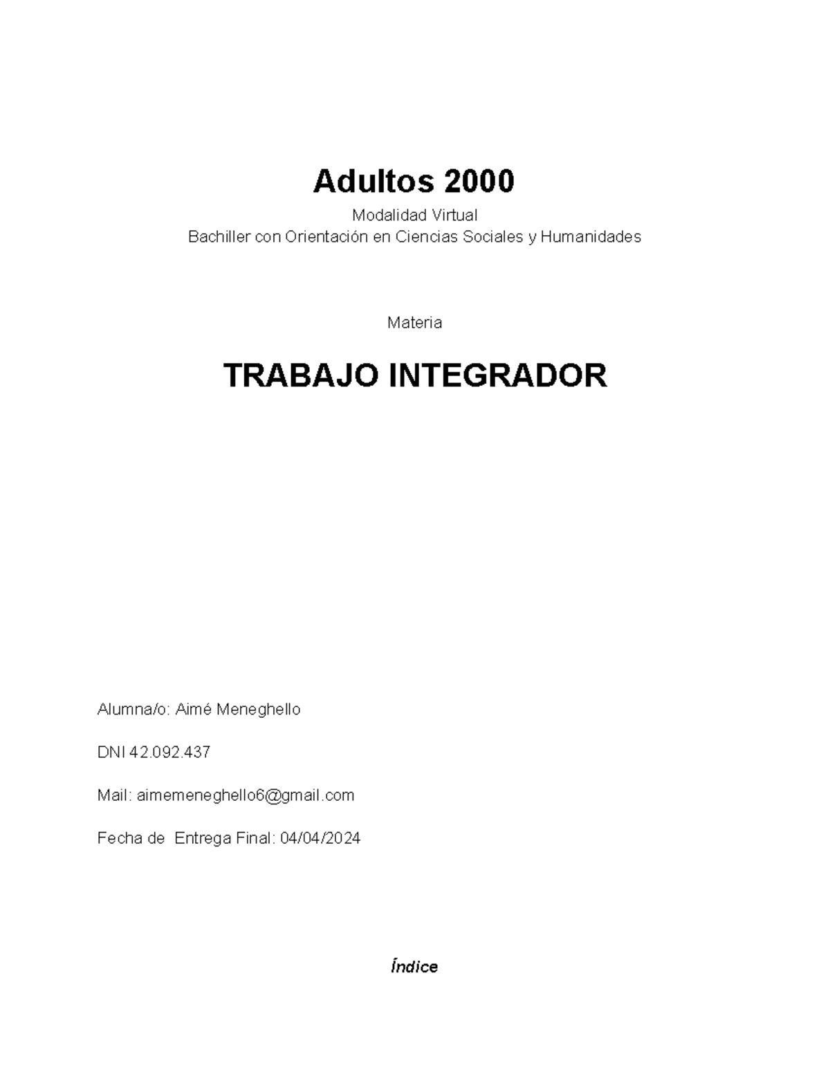 Trabajo Integrador sobre Naturaleza Humana - Curso Adultos 2000 - Studocu